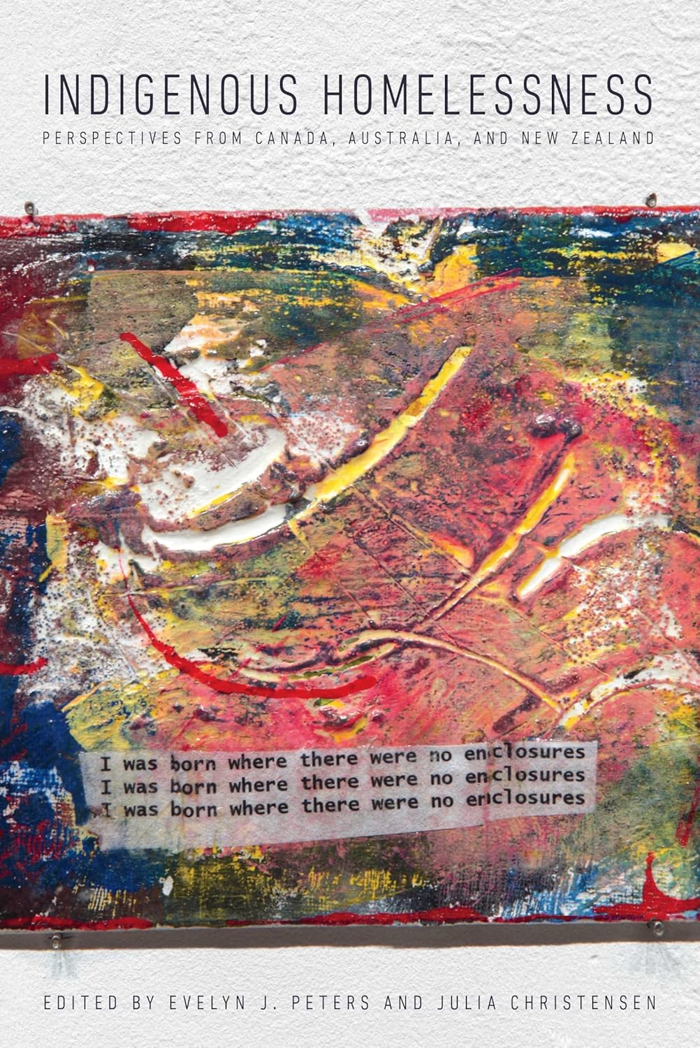 Indigenous Homelessness: Perspectives from Canada, Australia, and New ...