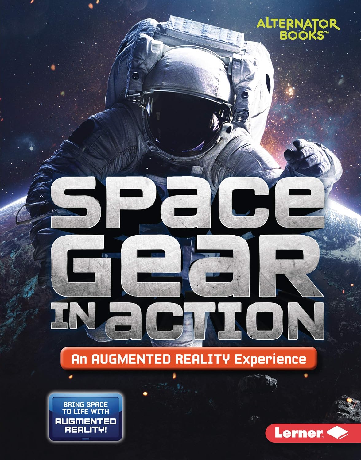 Space Gear in Action (An Augmented Reality Experience) (Space in Action ...