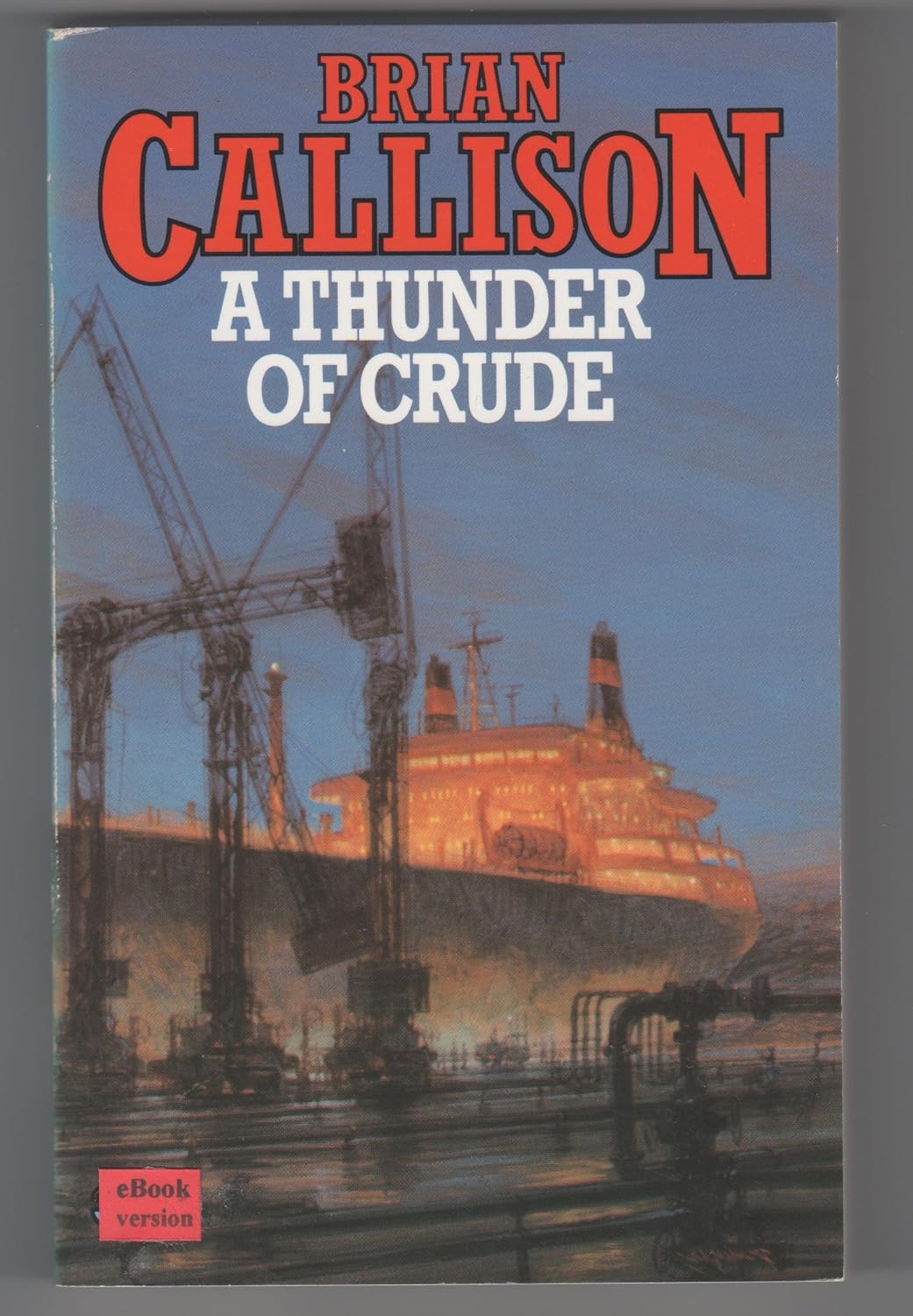 A THUNDER OF CRUDE - Kindle edition by Callison, Brian. Mystery ...