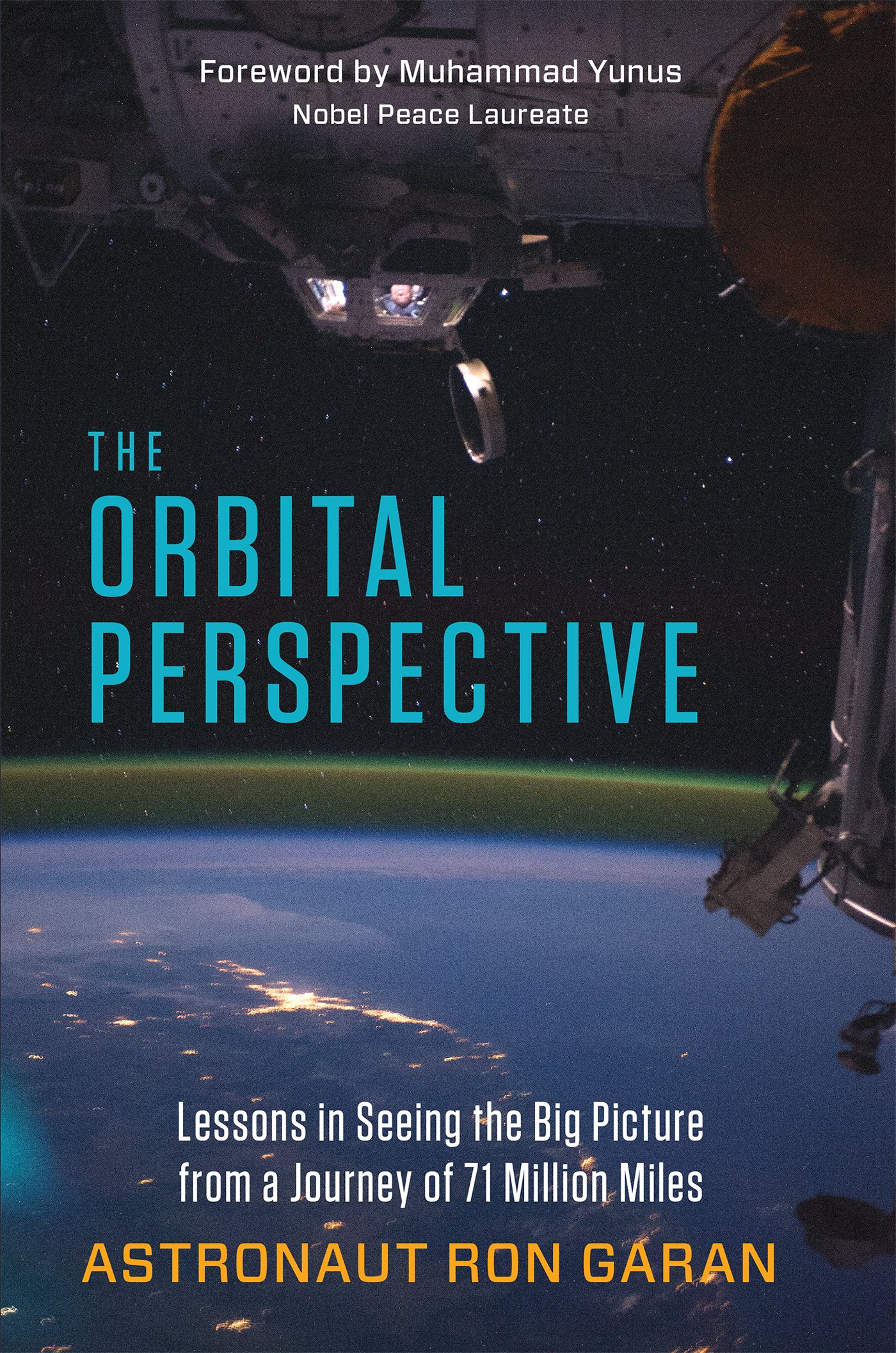 The Orbital Perspective: Lessons in Seeing the Big Picture from a ...