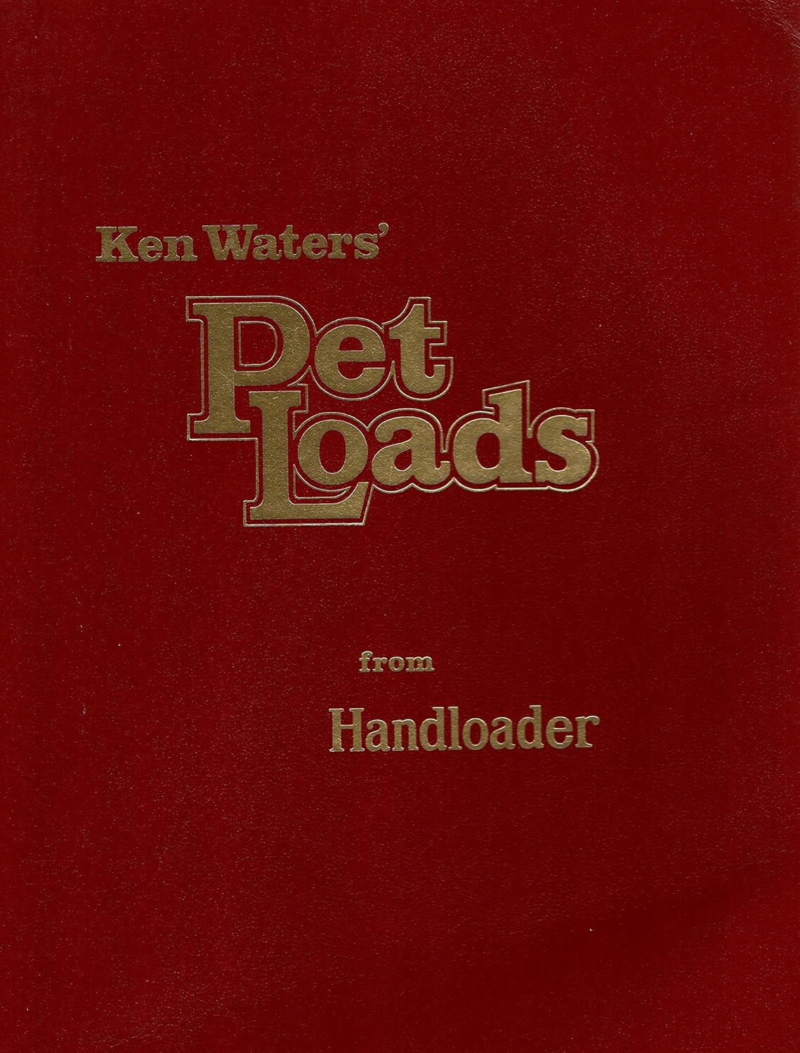 Amazon | Ken Water's Pet Loads/2 Books in 1 | Waters, Ken | Hunting