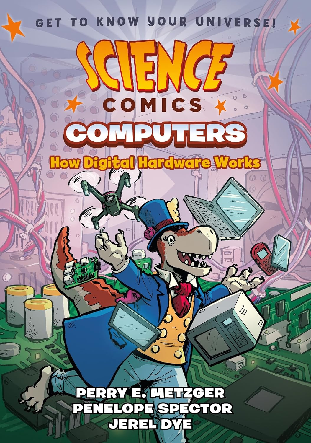 Science Comics: Computers: How Digital Hardware Works: Metzger, Perry E ...