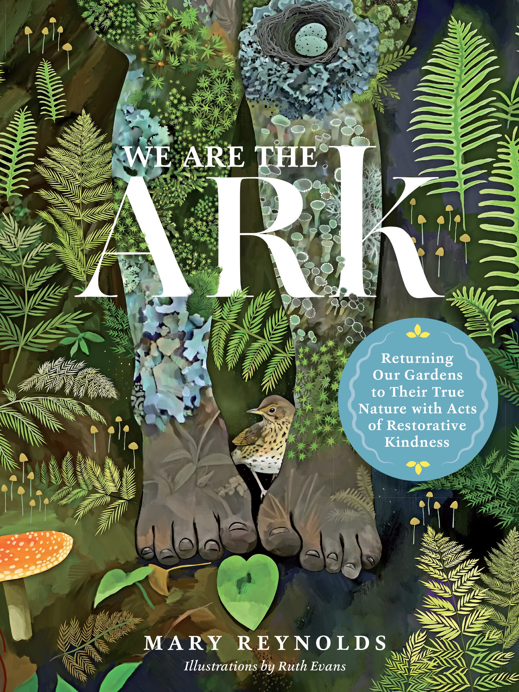 We Are the ARK: Returning Our Gardens to Their True Nature Through Acts ...