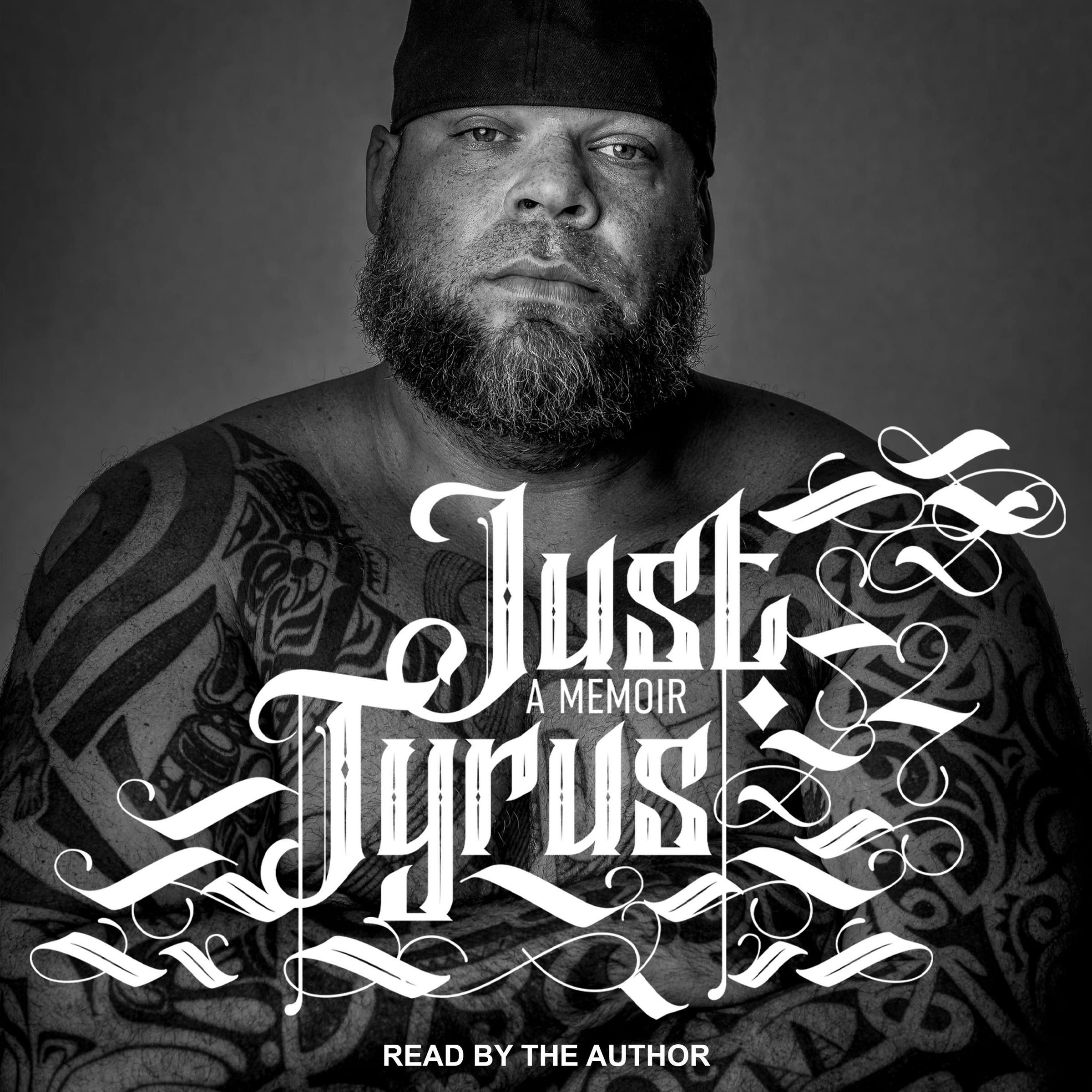 Just Tyrus: A Memoir: Tyrus: 9798212295062: Amazon.com: Books