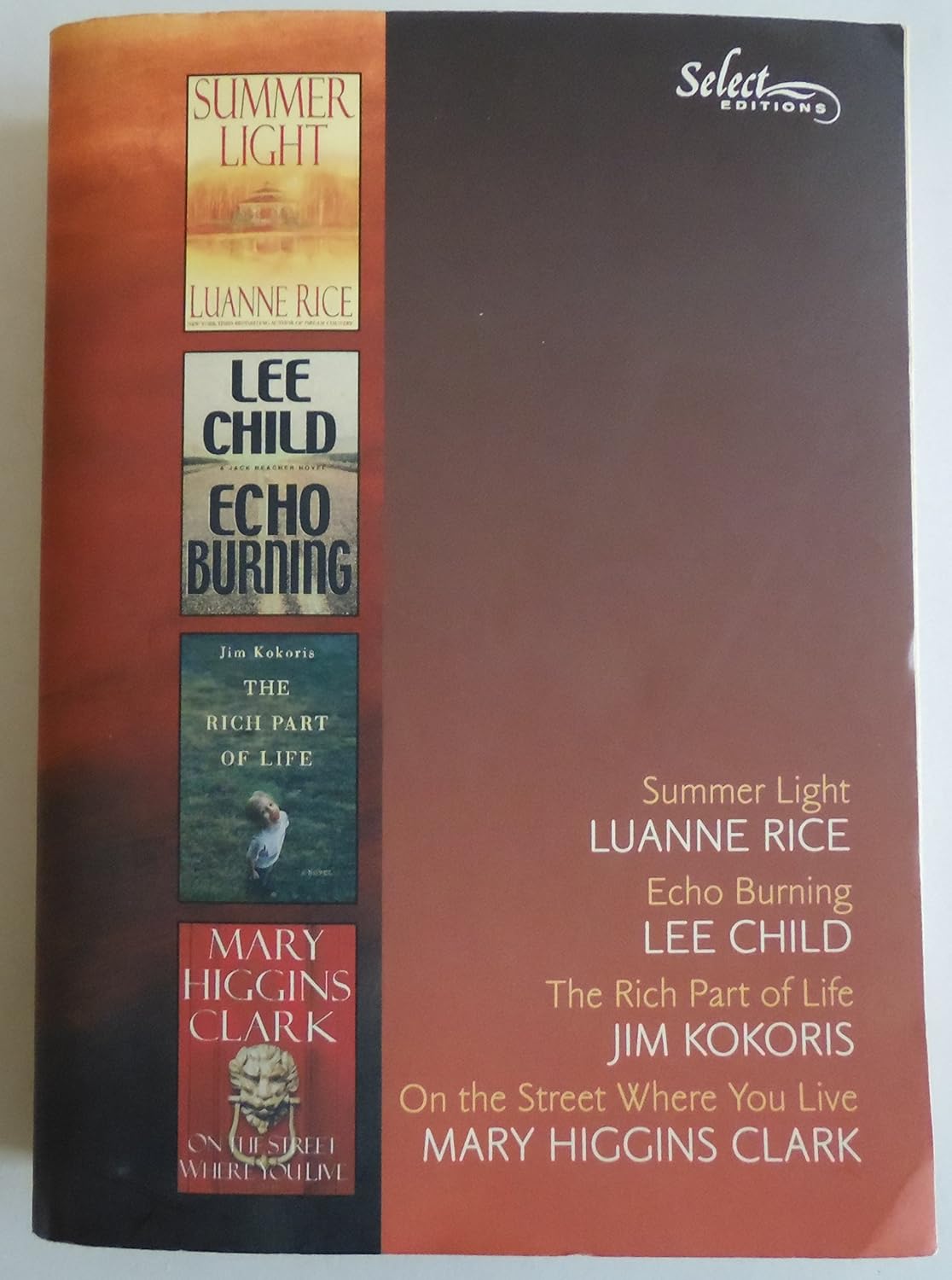 Select Editions: Summer Light, Echo Burning, The Rich Part of Life, On the Street Where You Live ...