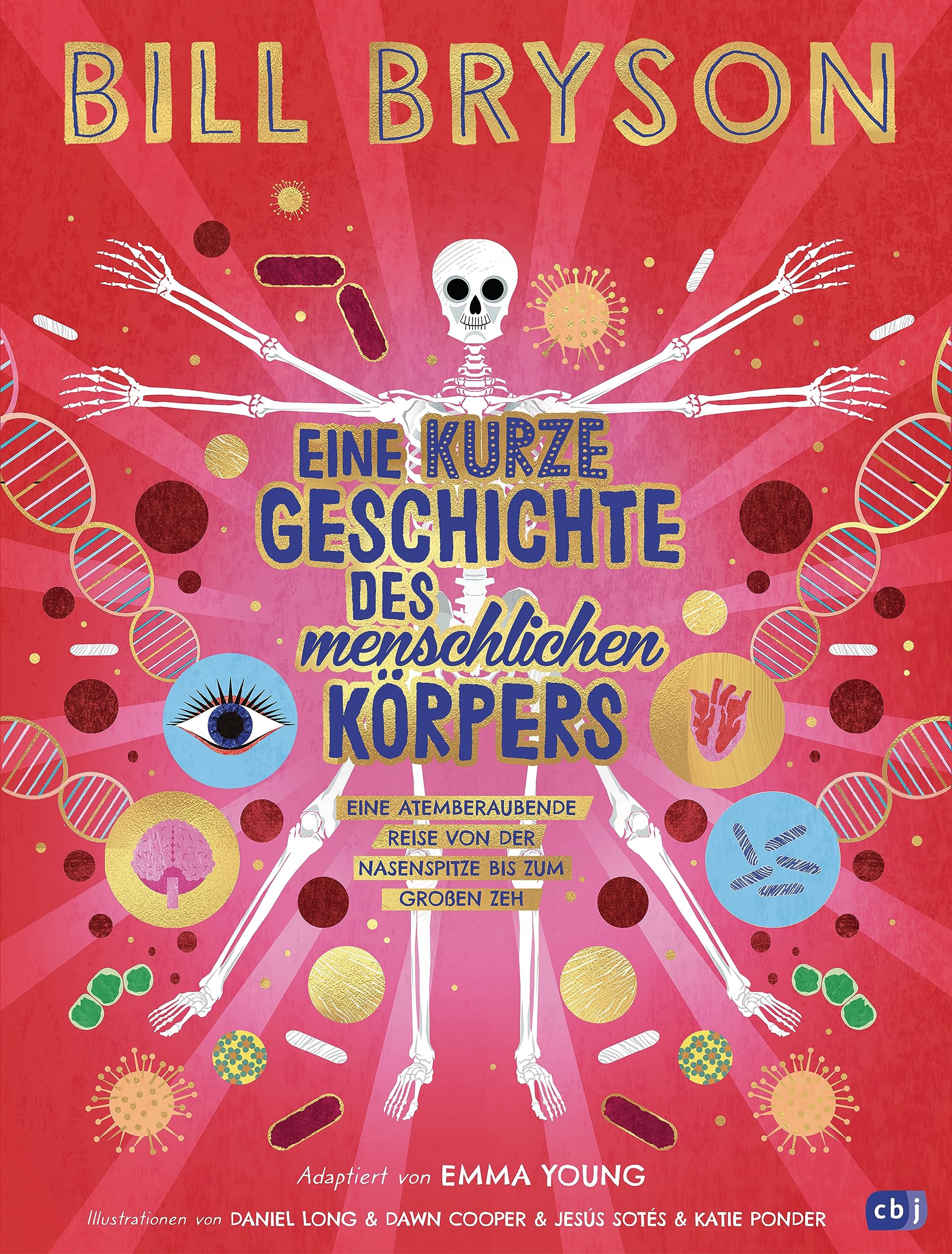 Eine kurze Geschichte des menschlichen Körpers - Eine atemberaubende ...