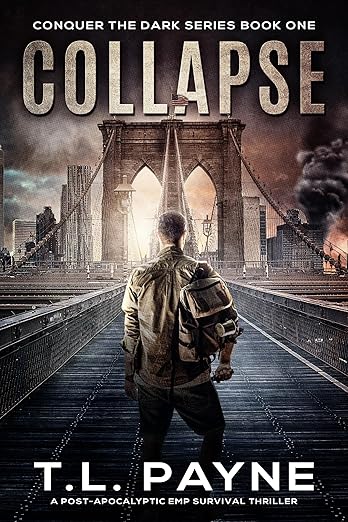 Amazon.com: Collapse: A Post-Apocalyptic EMP Survival Thriller (Conquer the Dark Series, Book 1 ...