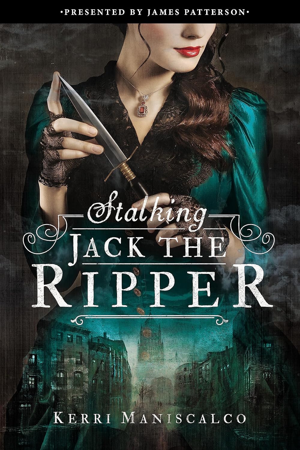 Stalking Jack the Ripper: 1 : Maniscalco, Kerri, Patterson, James ...