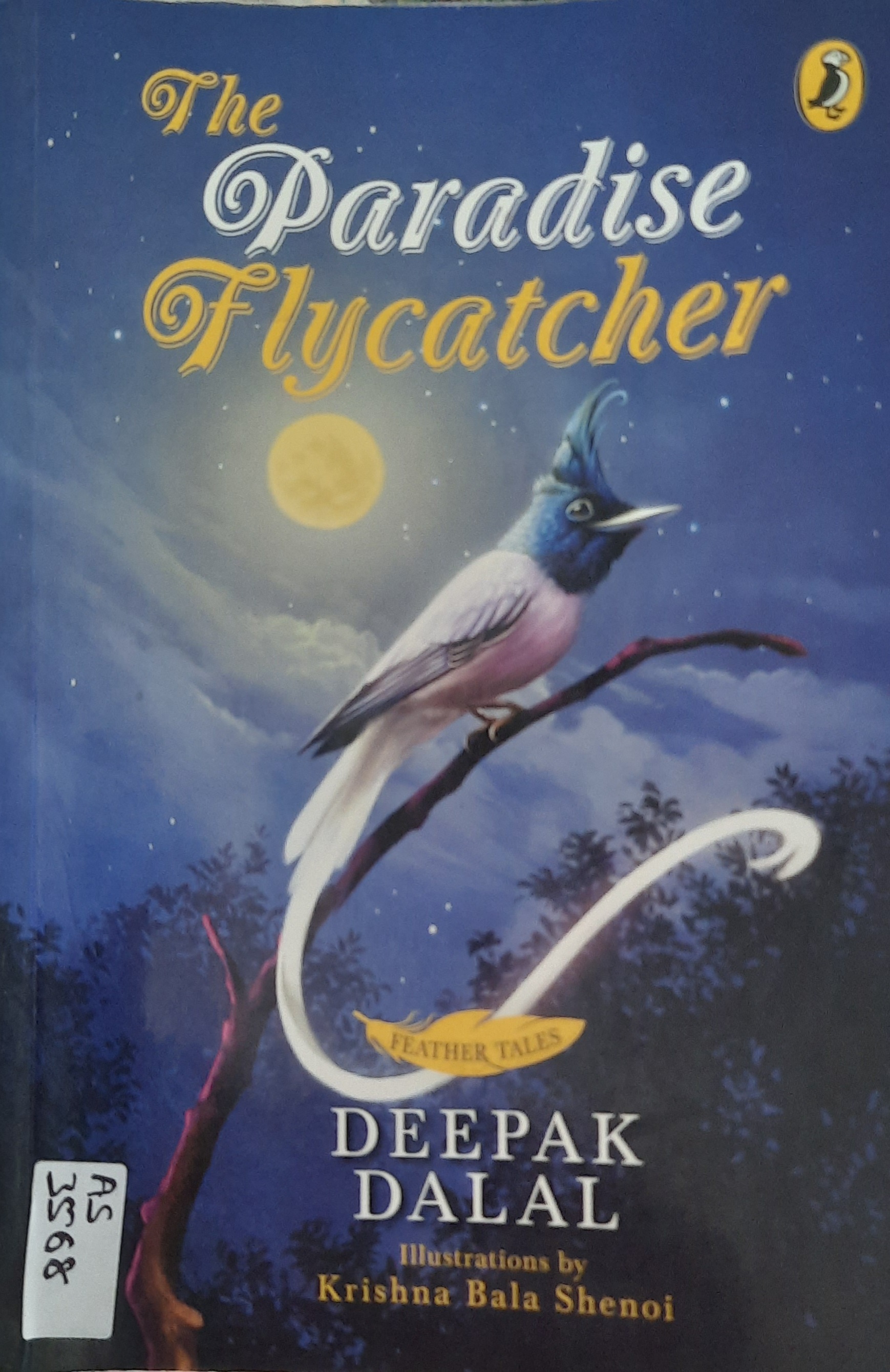 THE PARADISE FLYCATCHER : DALAL, DEEPAK: Amazon.in: Books