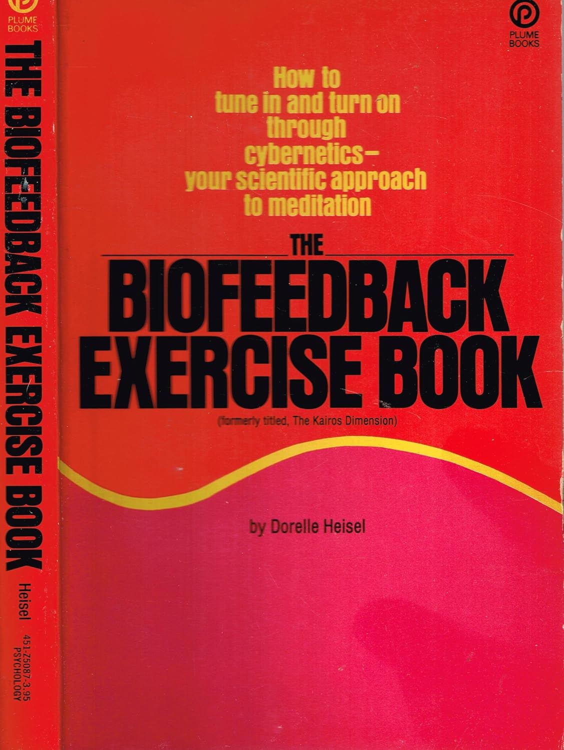 The Biofeedback Exercise Book Originally Titled the Kairos Dimension ...