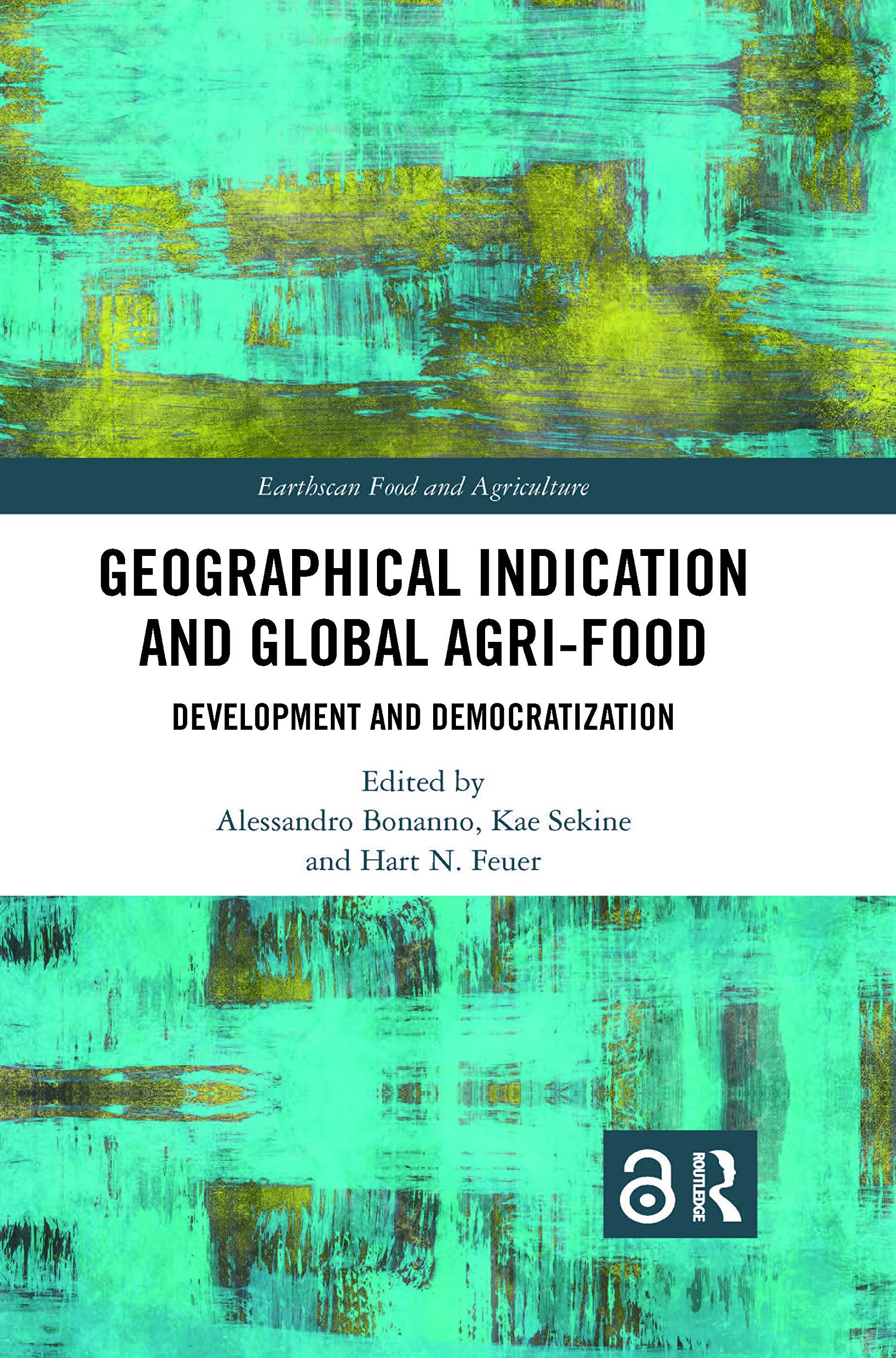 Geographical Indication and Global Agri-Food (Earthscan Food and ...