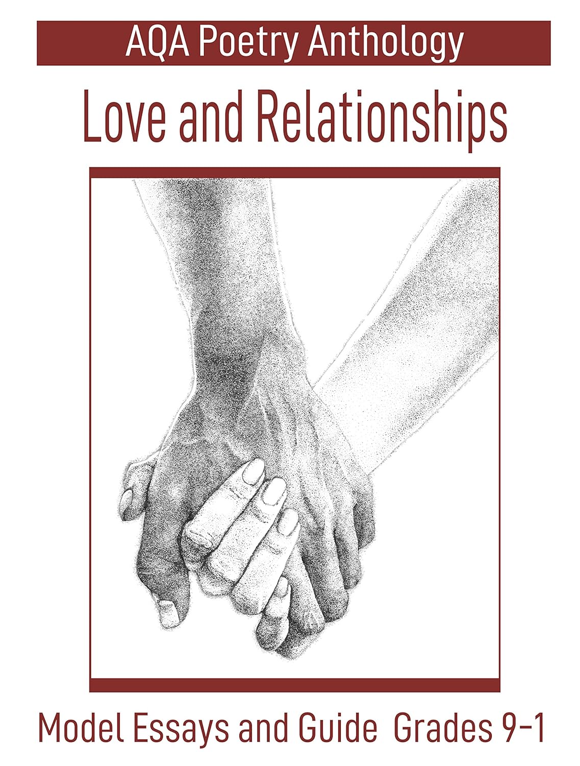 AQA Poetry Anthology Love and Relationships: Model Essays and Guide ...