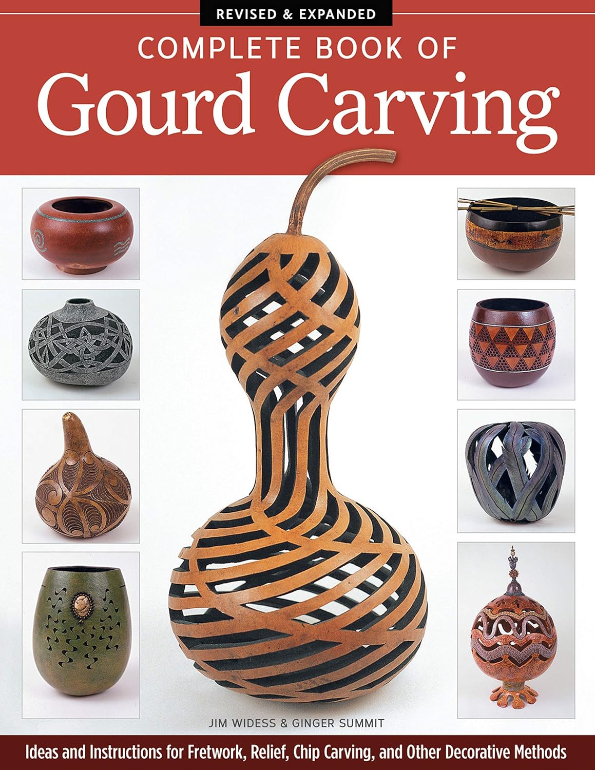 Complete Book of Gourd Carving: Ideas and Instructions for Fretwork ...