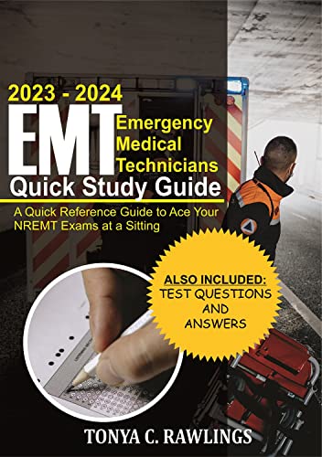 2023–2024 Emergency Medical Technicians (EMT) Quick Study Guide: A ...