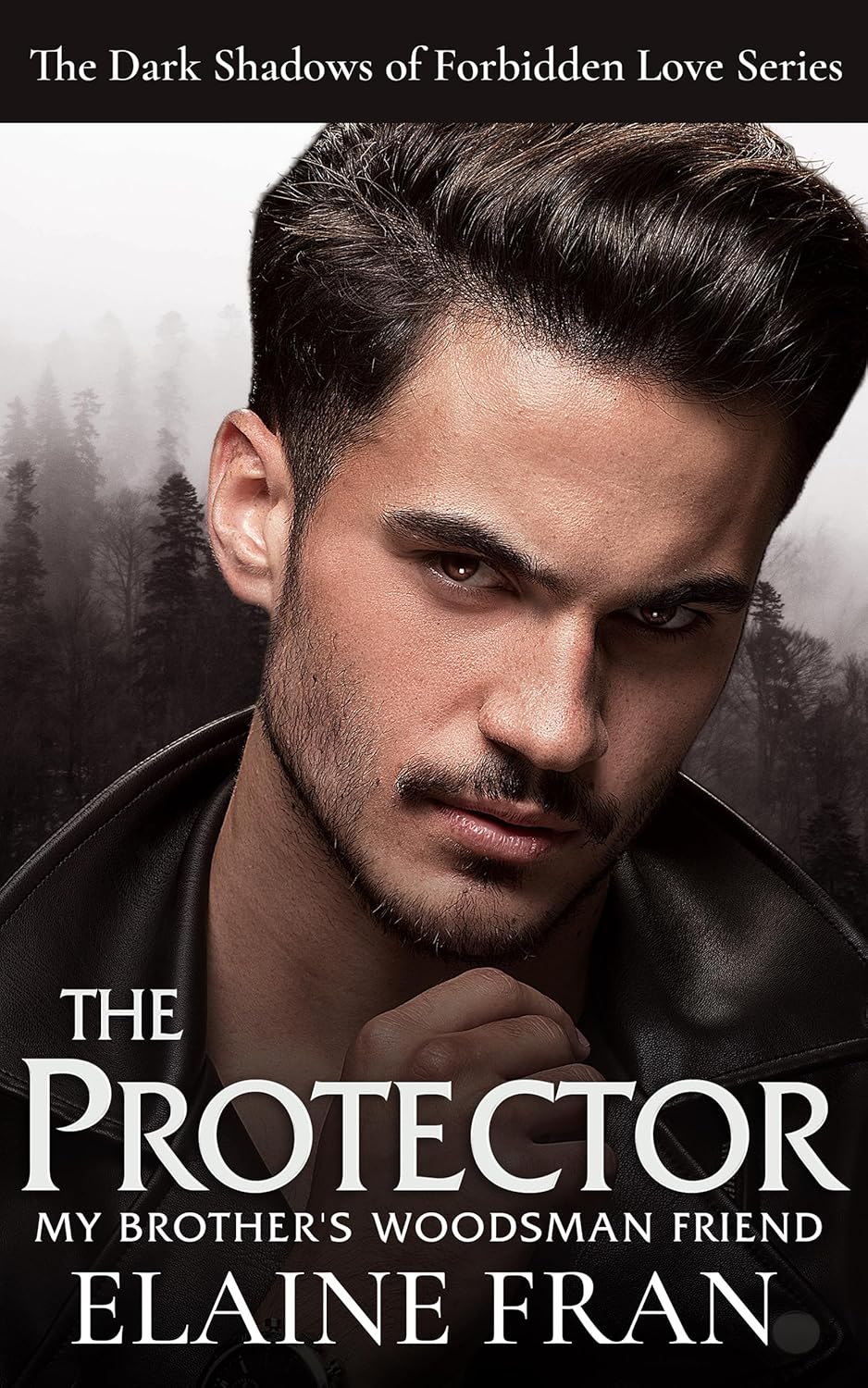 The Protector - (Short Story): My Brother's Woodsman Friend (Dark ...