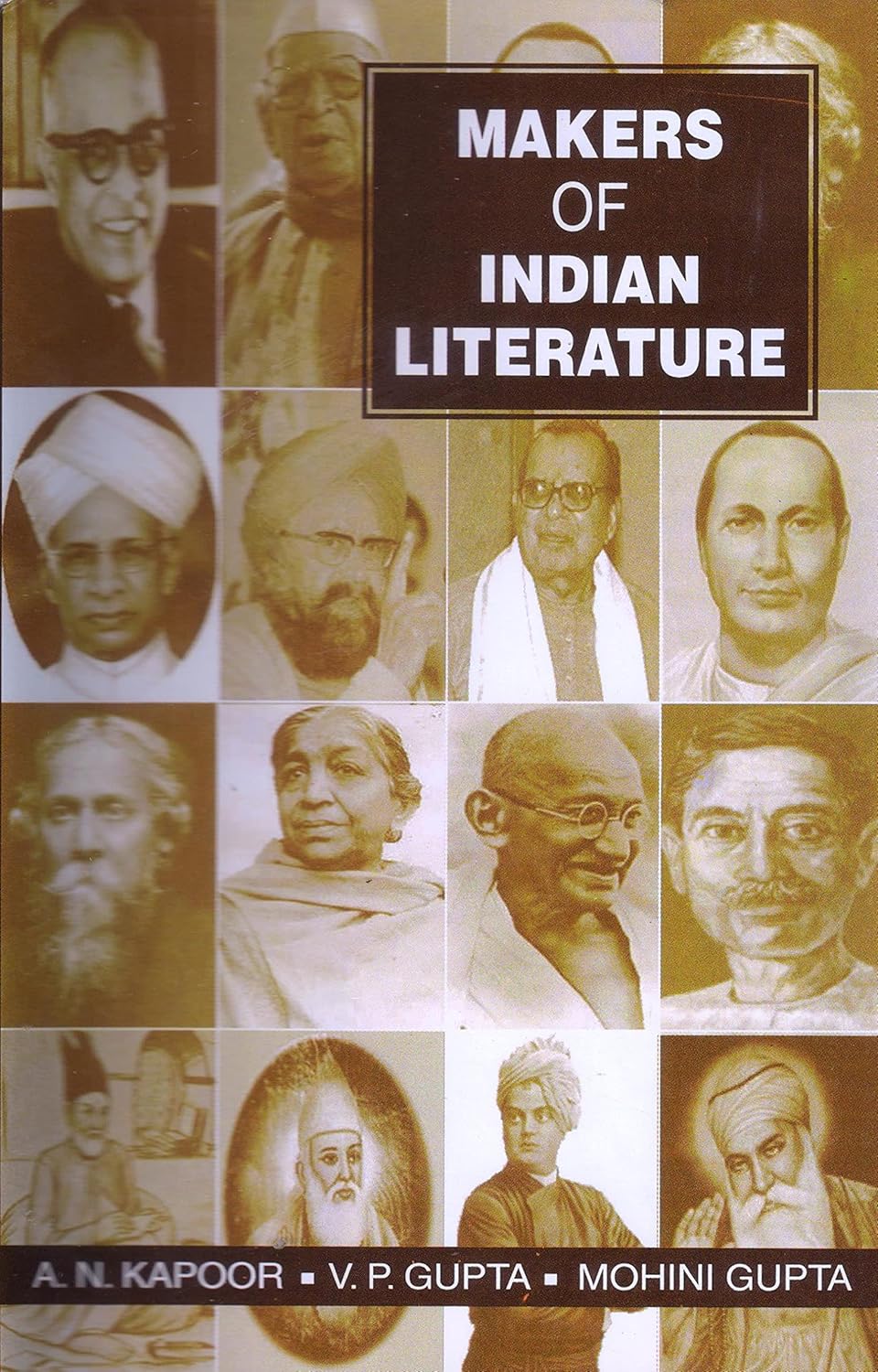 Makers of Indian Literature - 2 Vol.: Mohini Gupta,V.P. Gupta,A.N ...