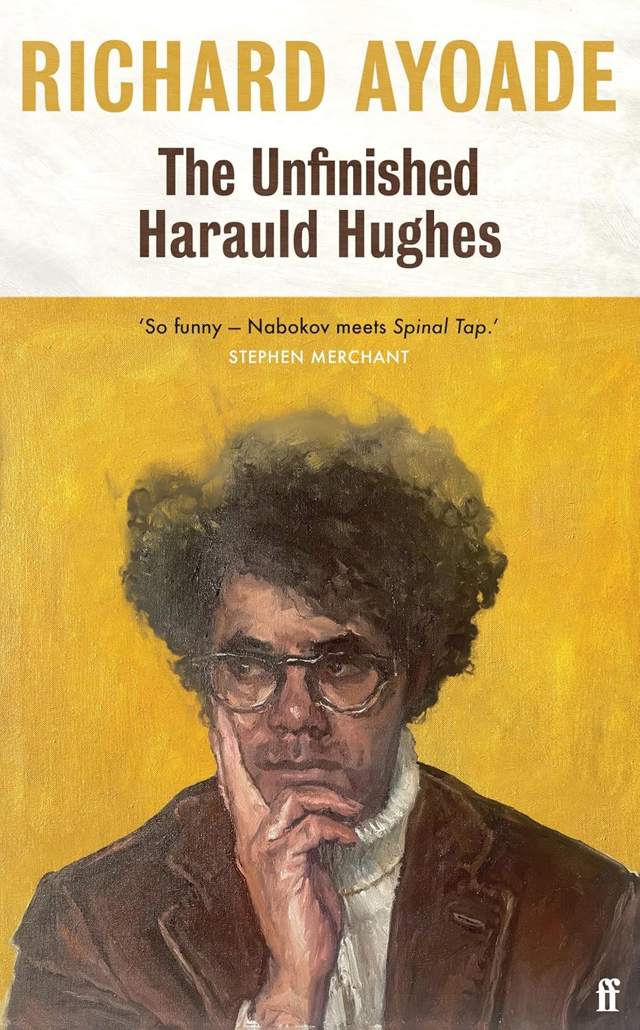 The Unfinished Harauld Hughes: Shortlisted for the Bollinger Everyman ...