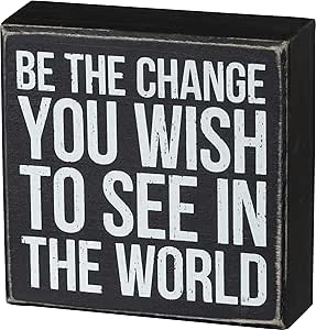 Amazon.com: Primitives by Kathy Box Sign-Be The Change, 5x5 inches ...