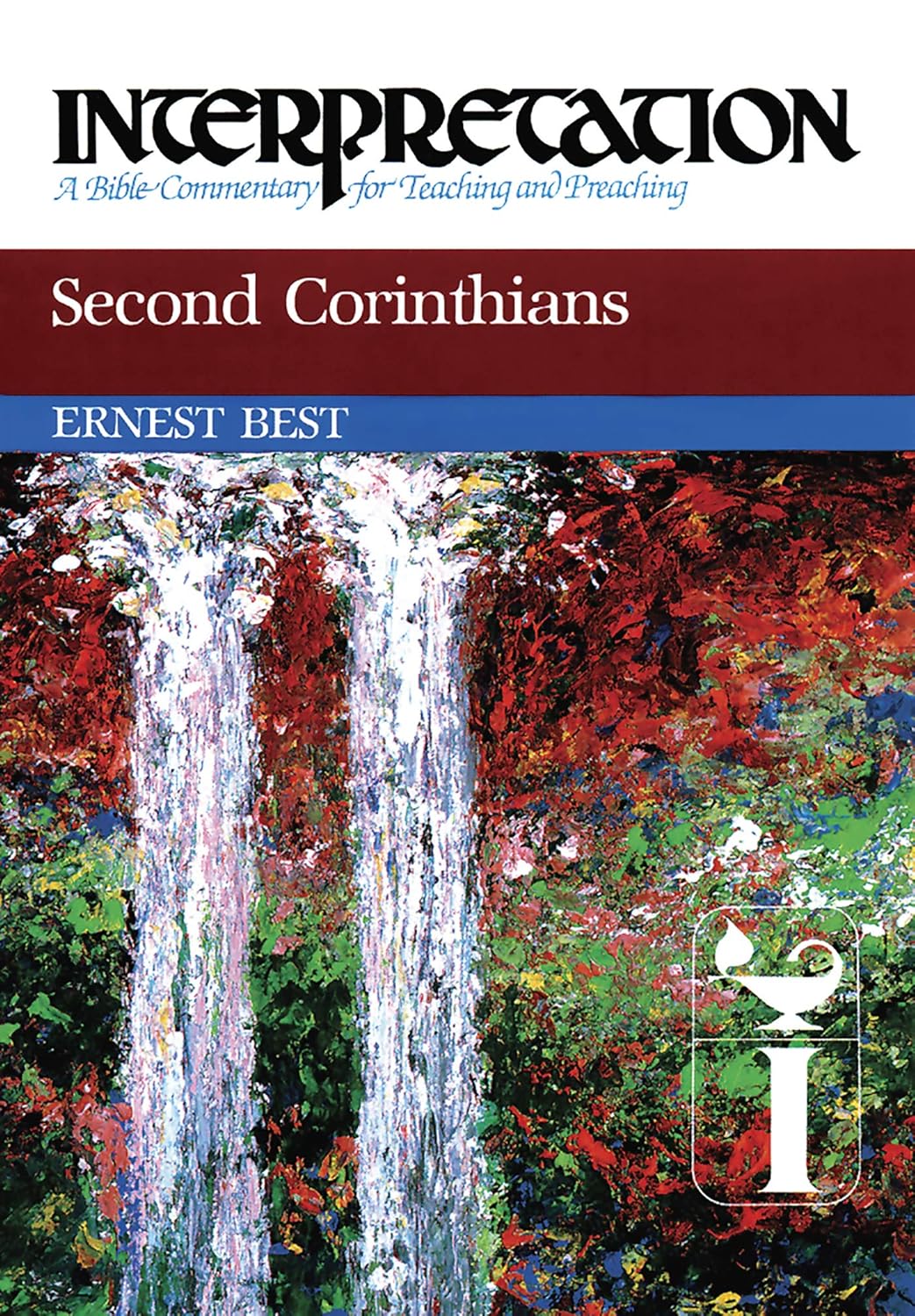 Second Corinthians: Interpretation: A Bible Commentary for Teaching and ...