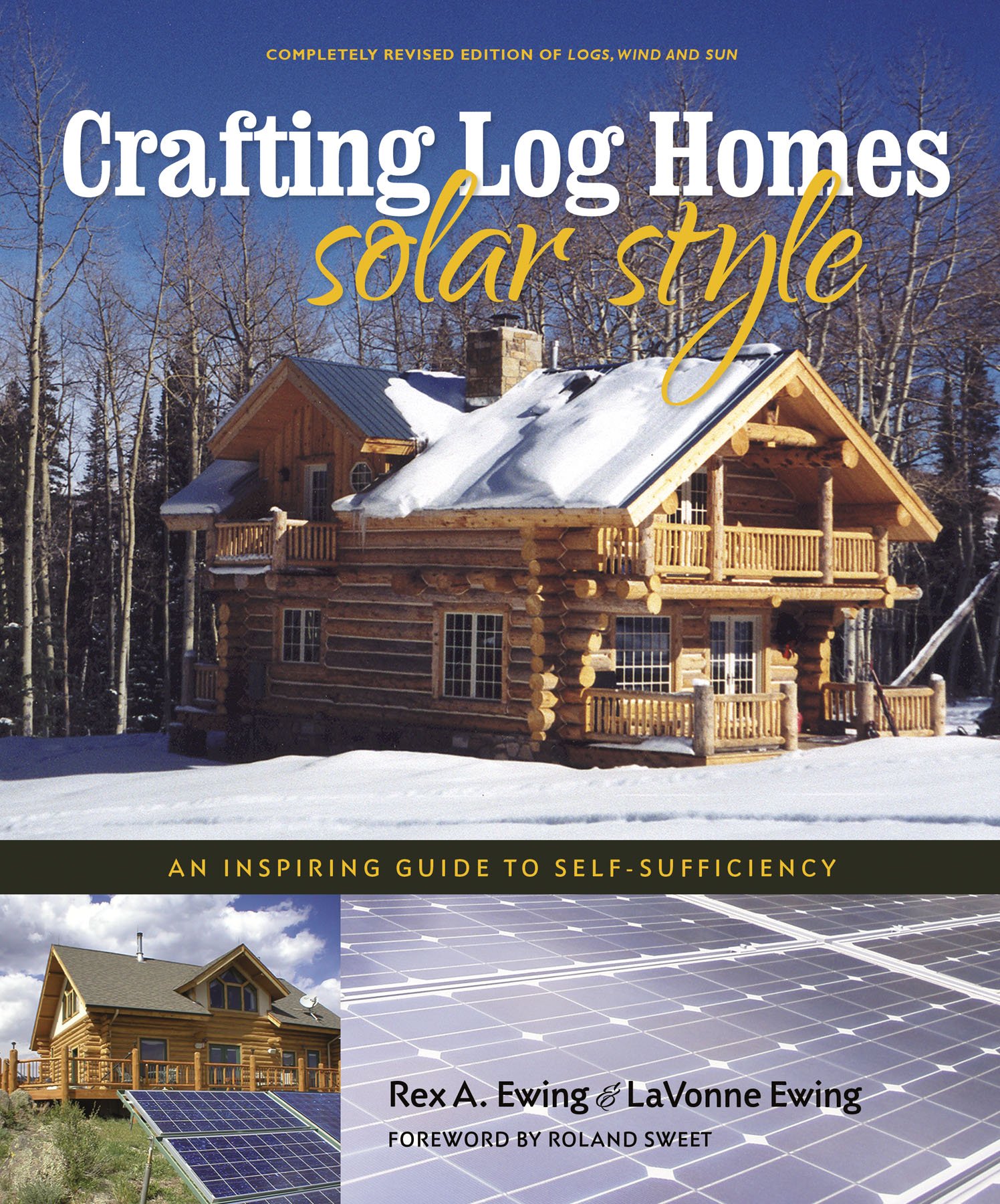Crafting Log Homes Solar Style: An Inspiring Guide to Self-Sufficiency ...