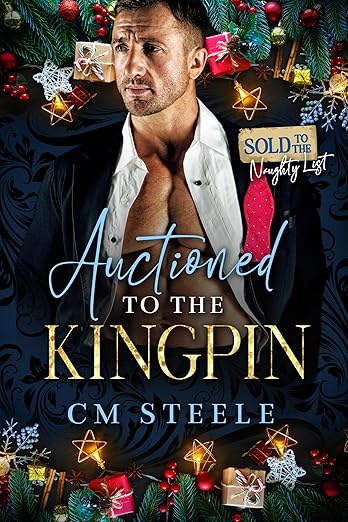 Amazon.com: Auctioned to the Kingpin eBook : Steele, C.M.: Kindle Store