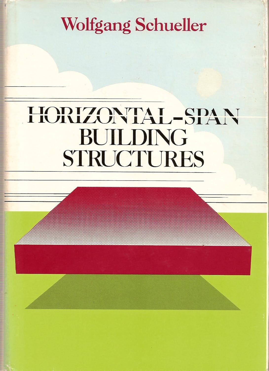 Horizontal-Span Building Structures: Schueller, Wolfgang: 9780471867562 ...