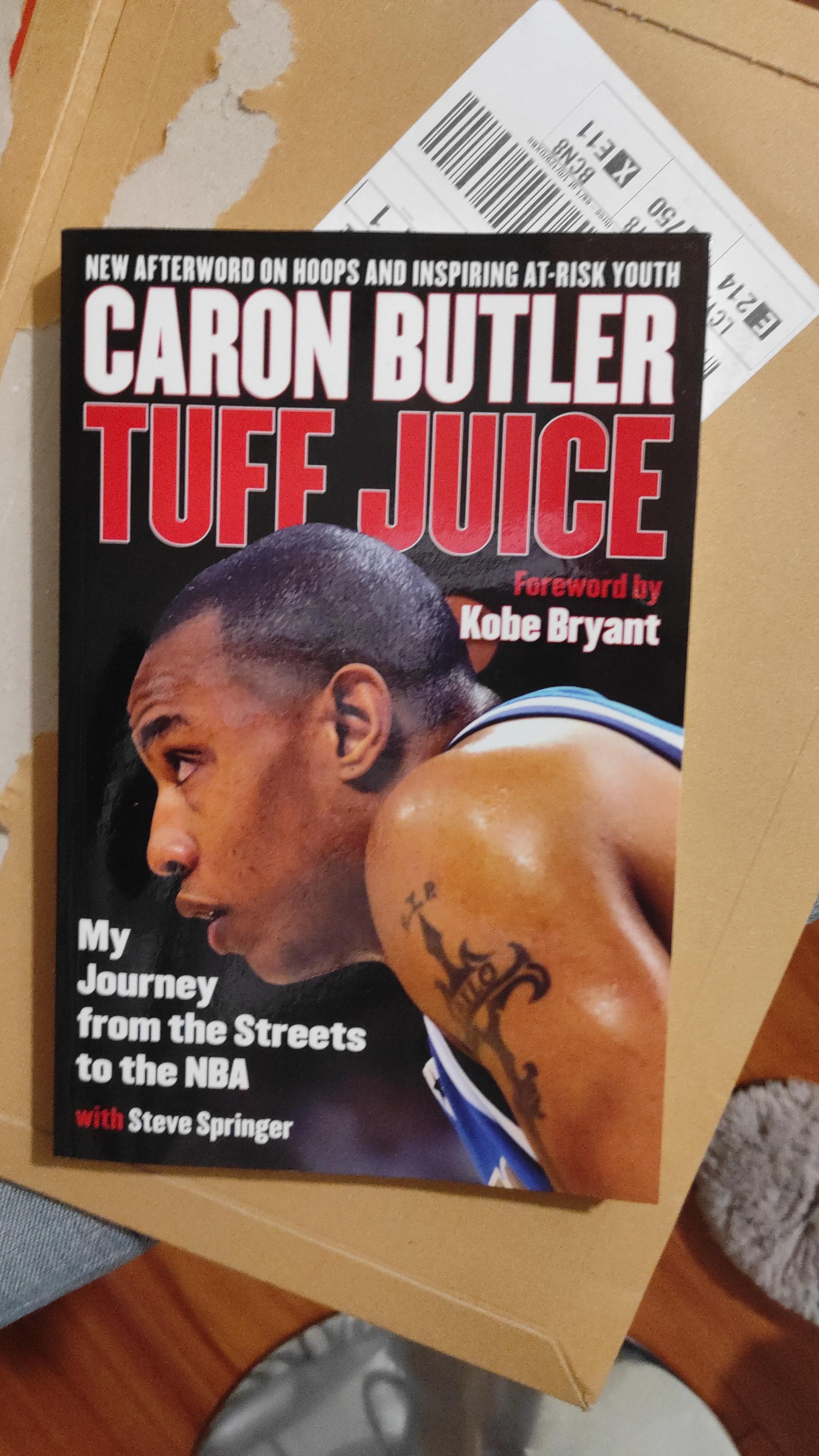 Tuff Juice: My Journey from the Streets to the NBA : Butler, Caron ...