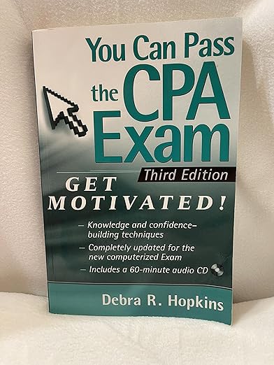You Can Pass the CPA Exam: Get Motivated: Hopkins, Debra R ...