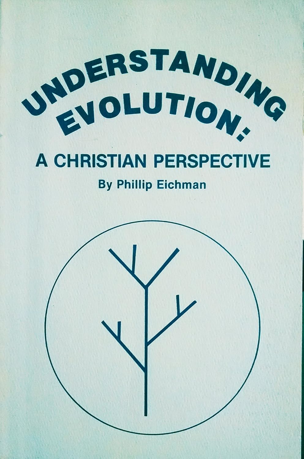 Understanding evolution : a Christian perspective: Unknown Author ...