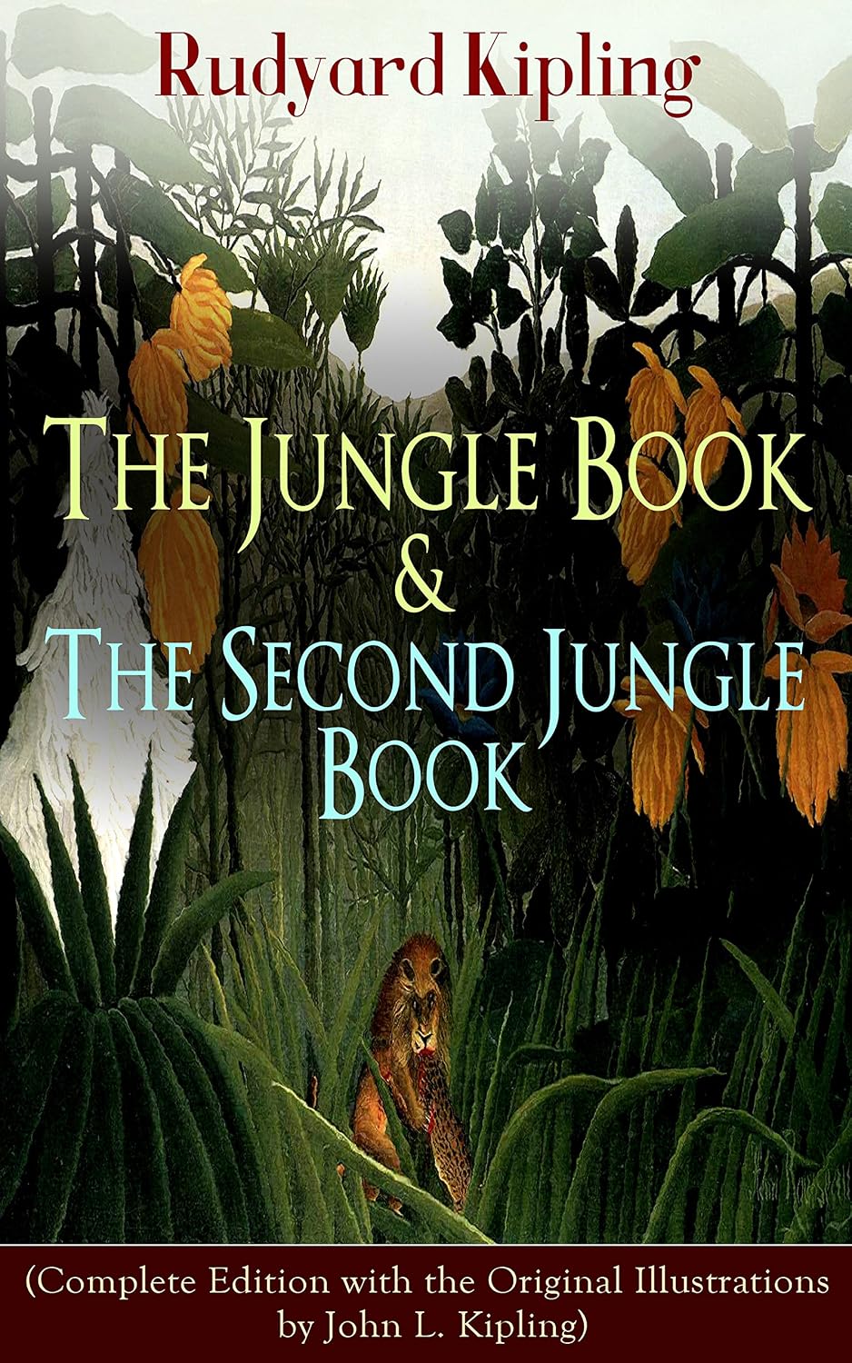 The Jungle Book & The Second Jungle Book: (Complete Edition with the ...