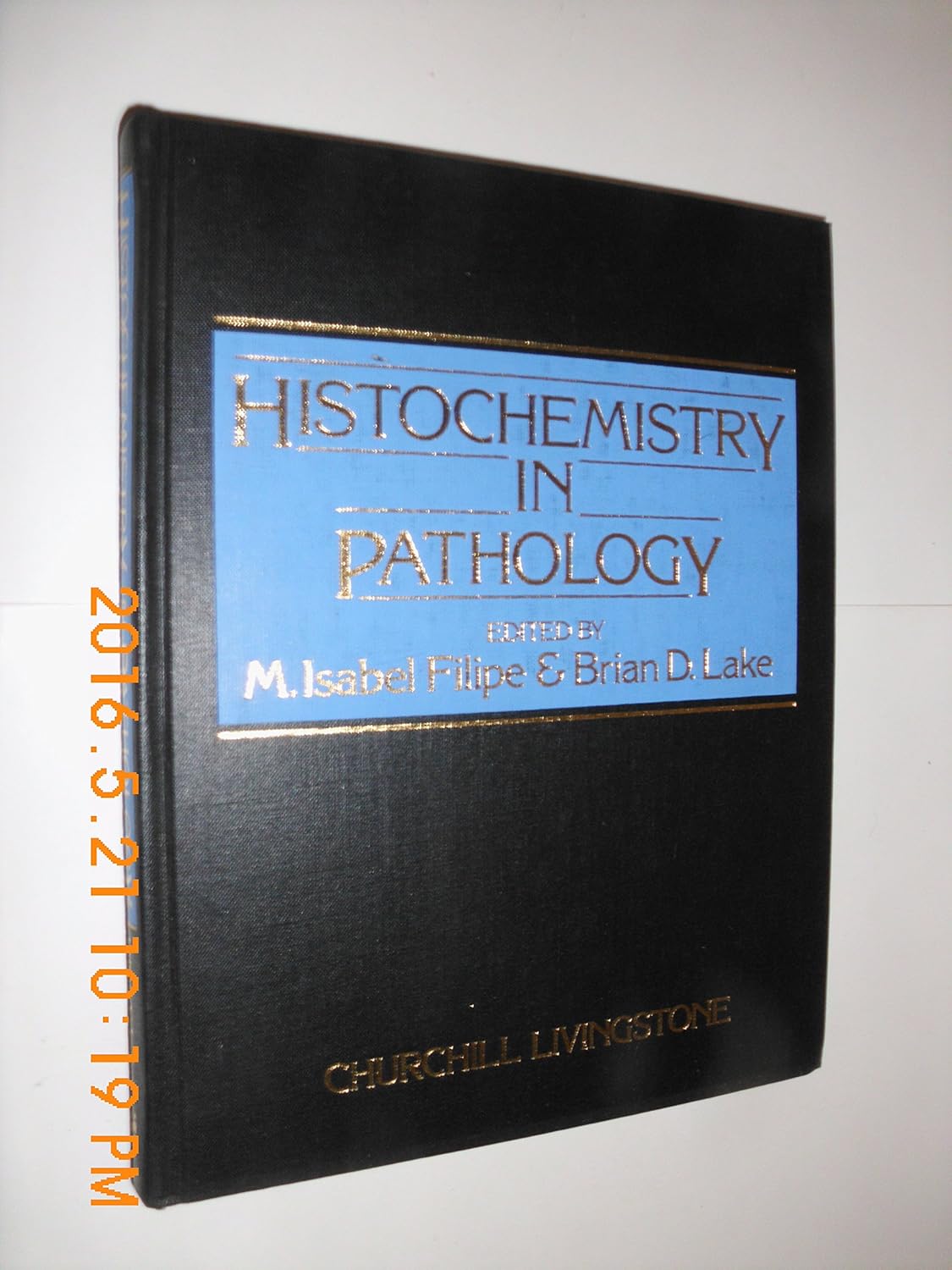 Histochemistry in pathology: Brian D. Lake: 9780443024290: Amazon.com ...