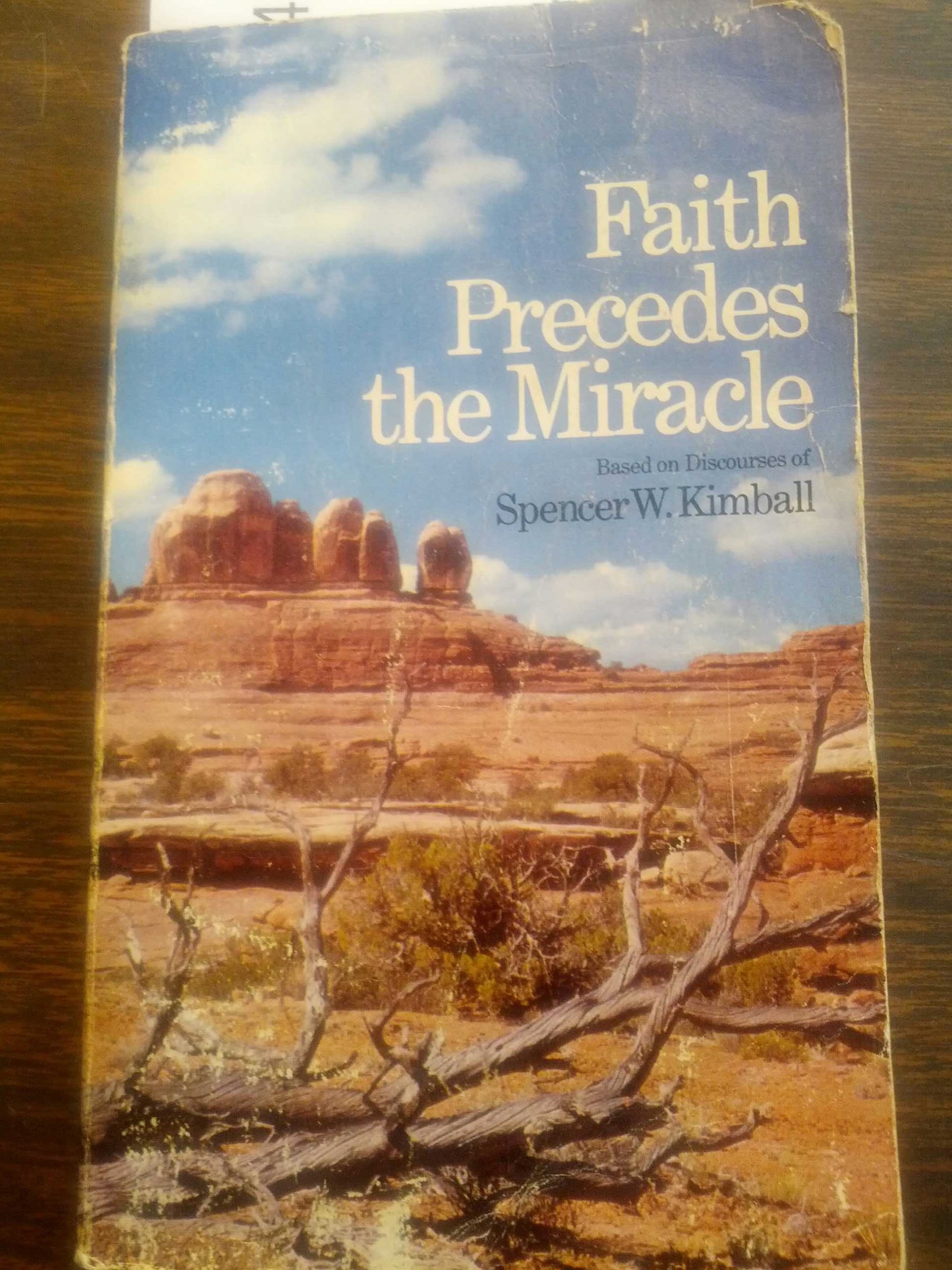 Faith Precedes the Miracle: Spencer W. Kimball: 9780875797076: Amazon ...