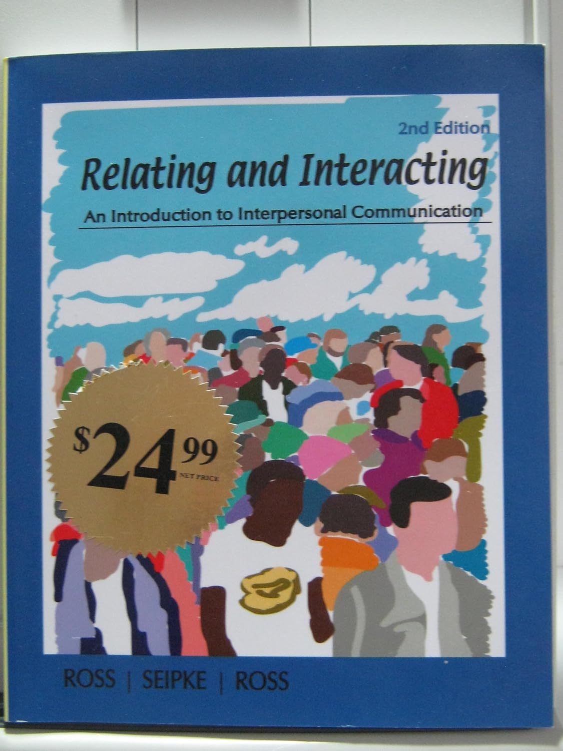 Relating and Interacting An Introduction to Interpersonal Communication ...