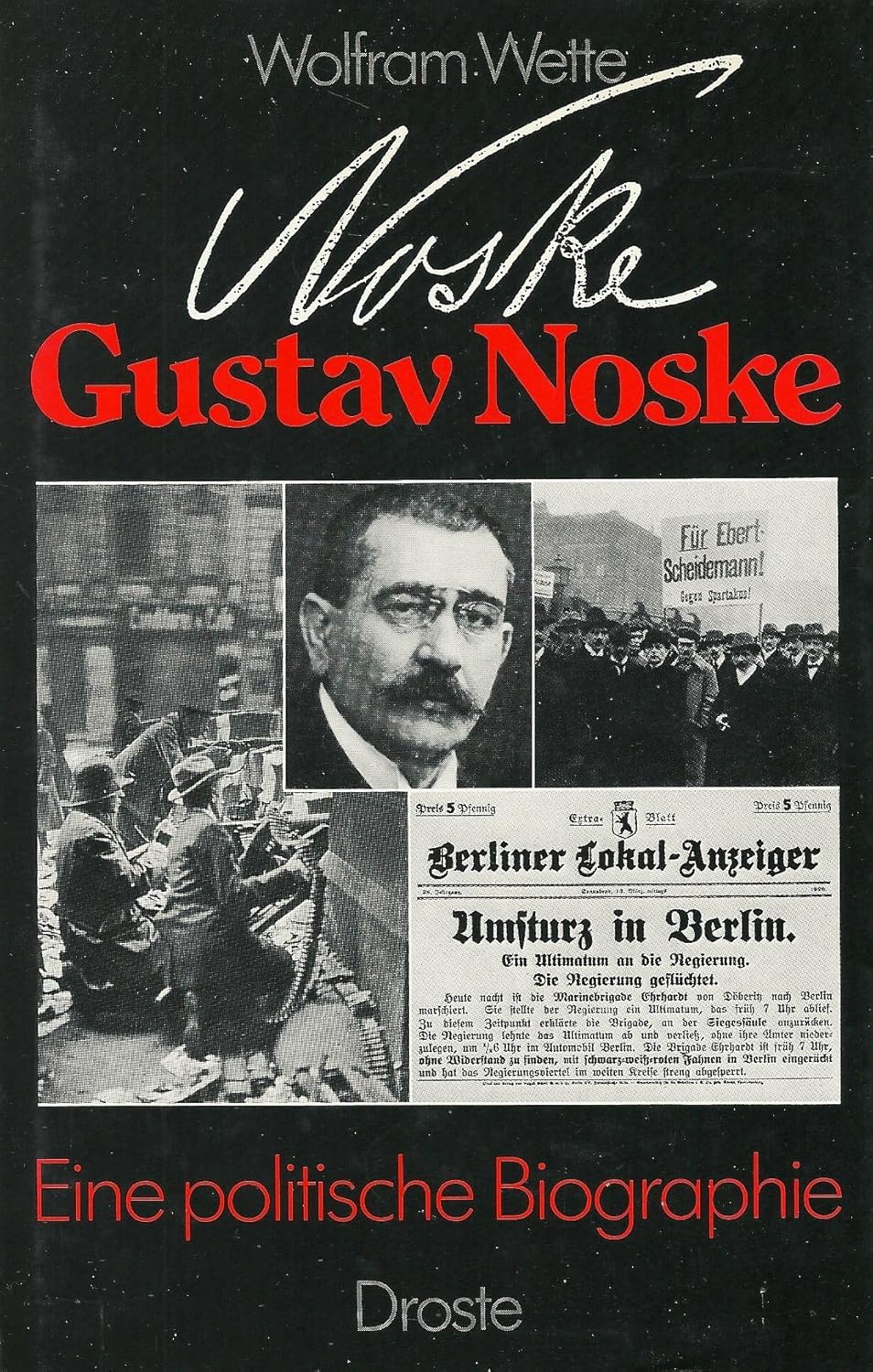 Amazon.co.jp: Gustav Noske. Eine politische Biographie : Wette, Wolfram: 本
