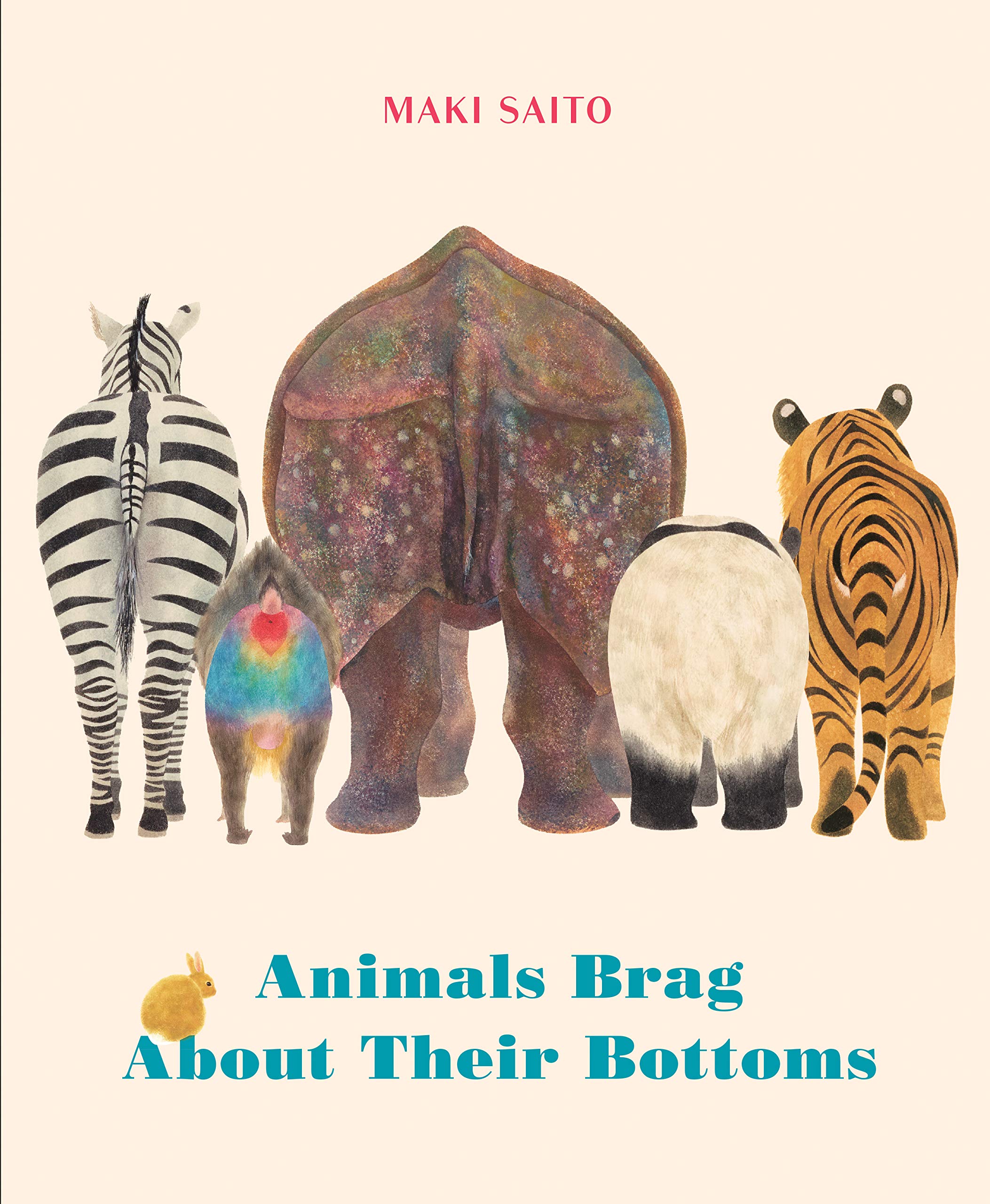Amazon.com: Animals Brag About Their Bottoms: 9781771647106: Sato, Maki ...