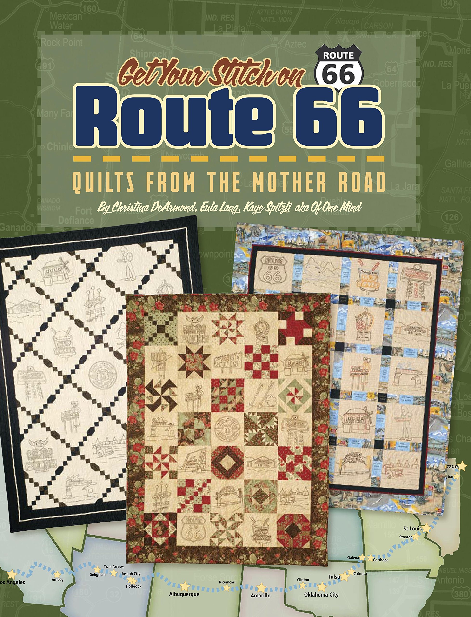 Amazon | Get Your Stitch on Route 66: Quilts from the Mother Road ...