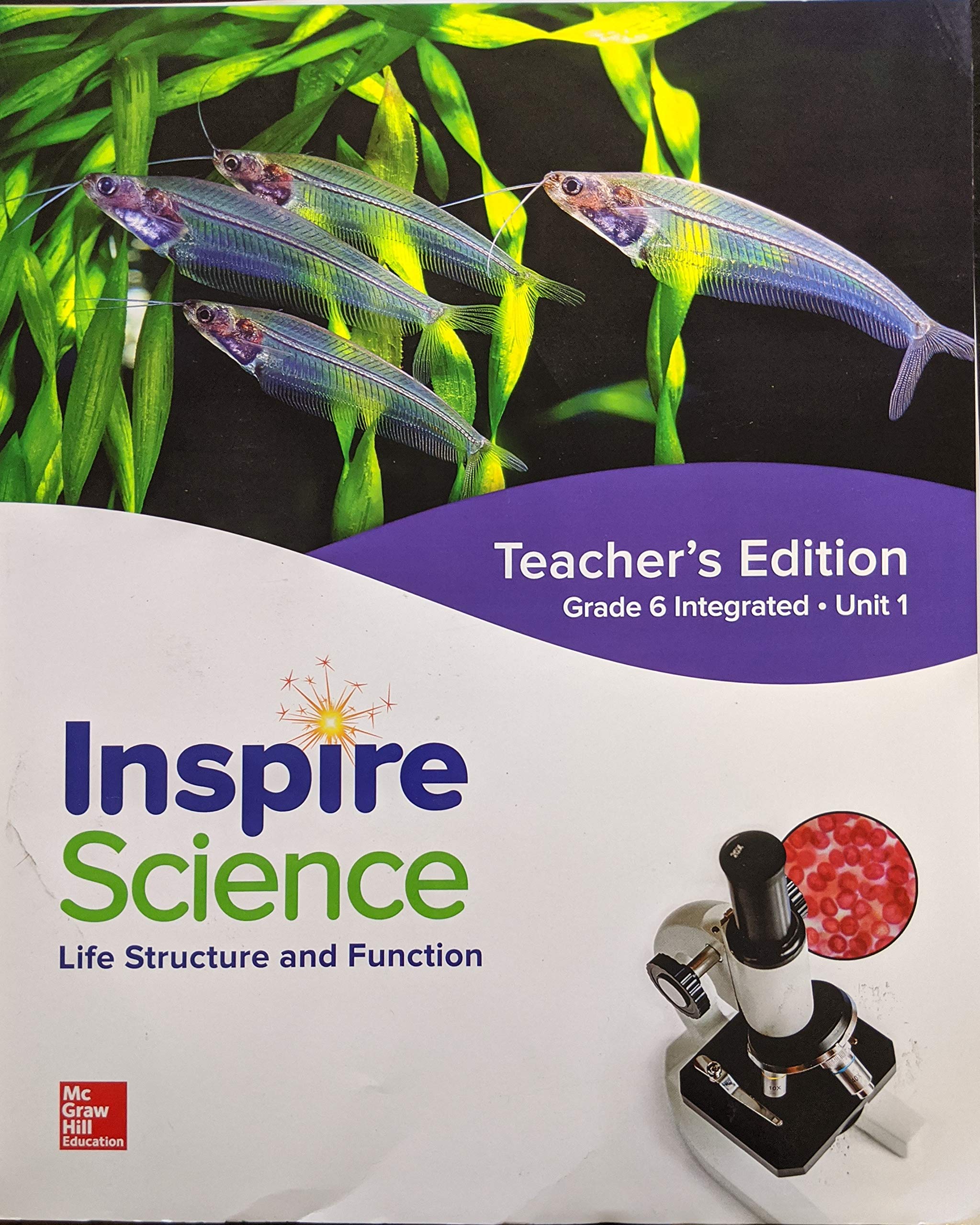 Inspire Science: Integrated Grade 6 Teacher Edition Unit 1, c. 2020 ...