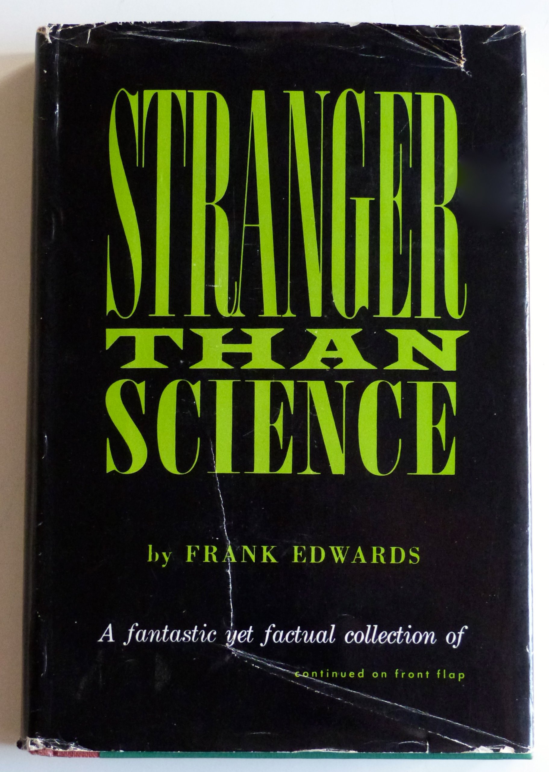 Stranger Than Science : a Fantastic Yet Factual Collection of ...