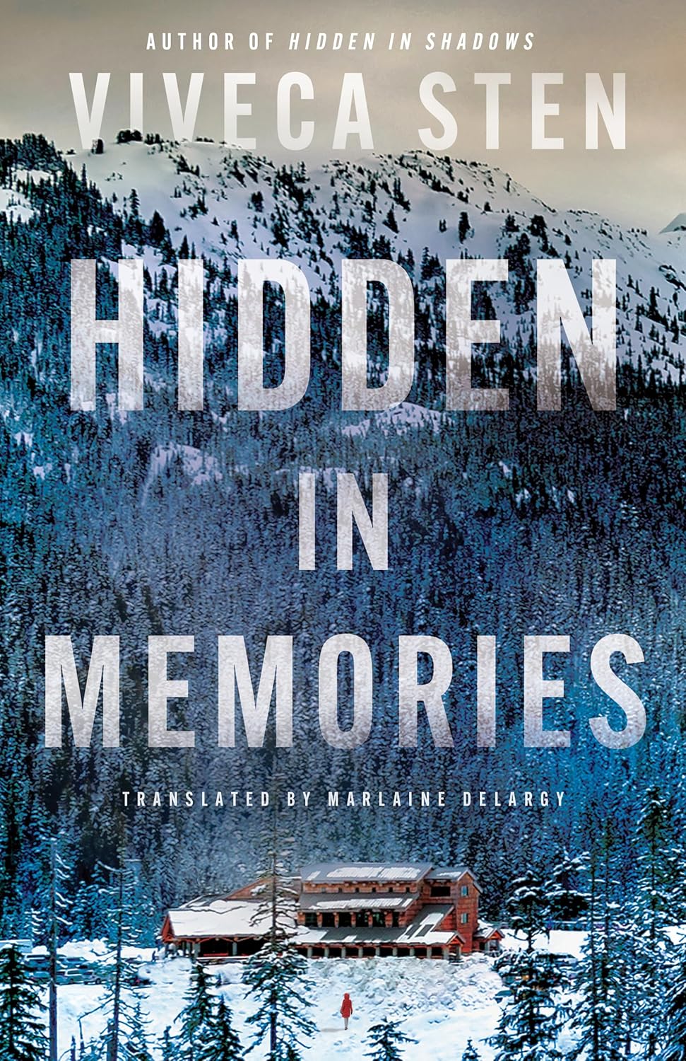 Hidden in Memories (The Åre Murders): Sten, Viveca, Delargy, Marlaine ...