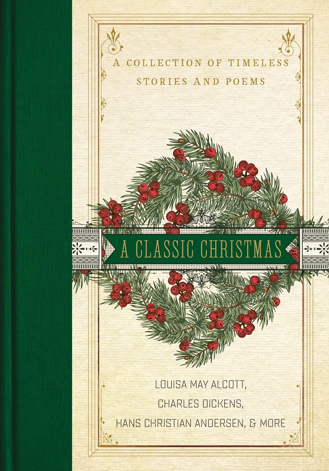 A Classic Christmas: A Giftable Collection of Classic Christmas Stories ...