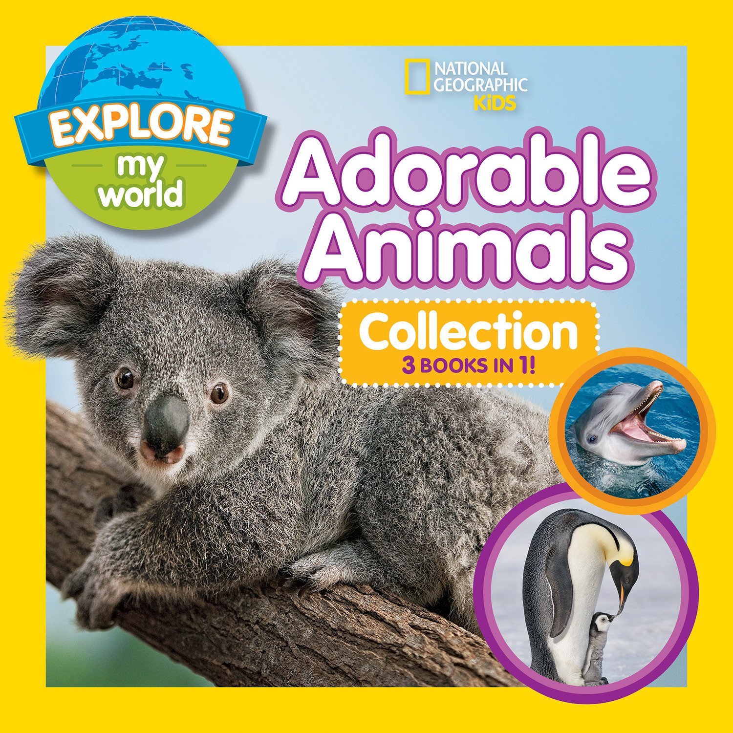EXPLORE MY WORLD ADORABLE ANIMALS COLLECTION 3-IN-1 (BIND-UP): Koalas ...
