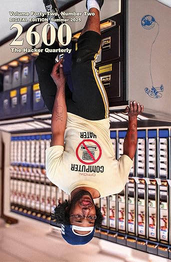 Amazon.com: 2600 Magazine: The Hacker Quarterly - Summer 2025 eBook ...