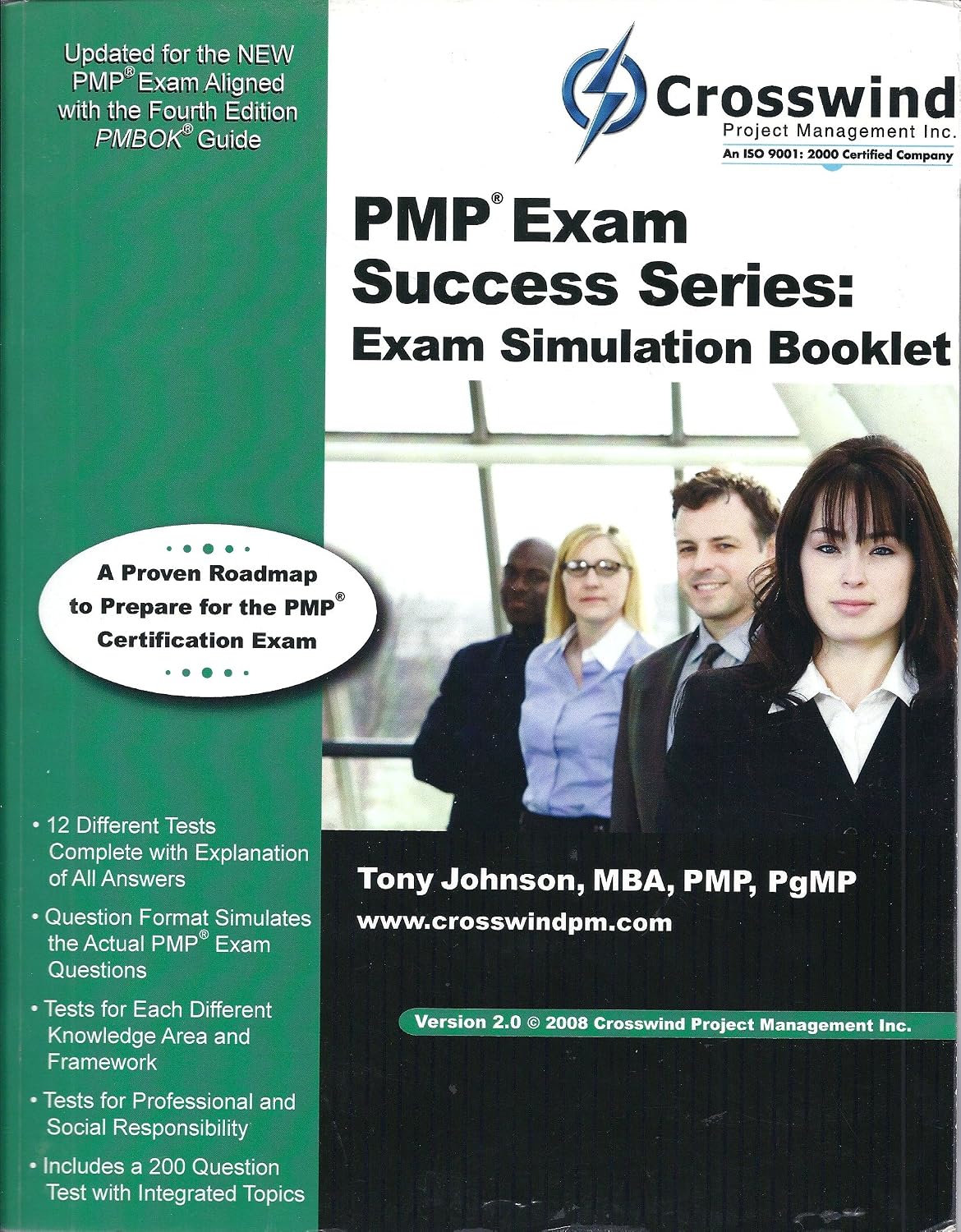 PMP Exam Success Series: Exam Simulation Booklet: MBA, PMP, PgMP Tony ...