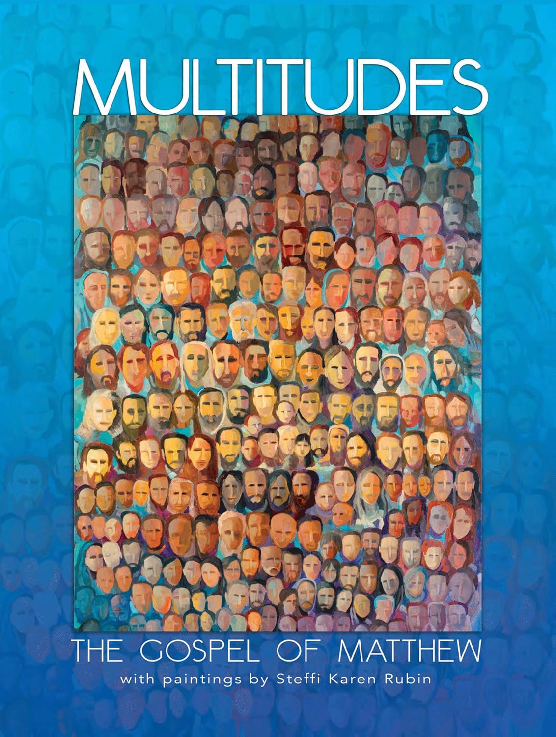 Multitudes The Gospel of Matthew Illustrated: Matthew, Steffi Geiser ...