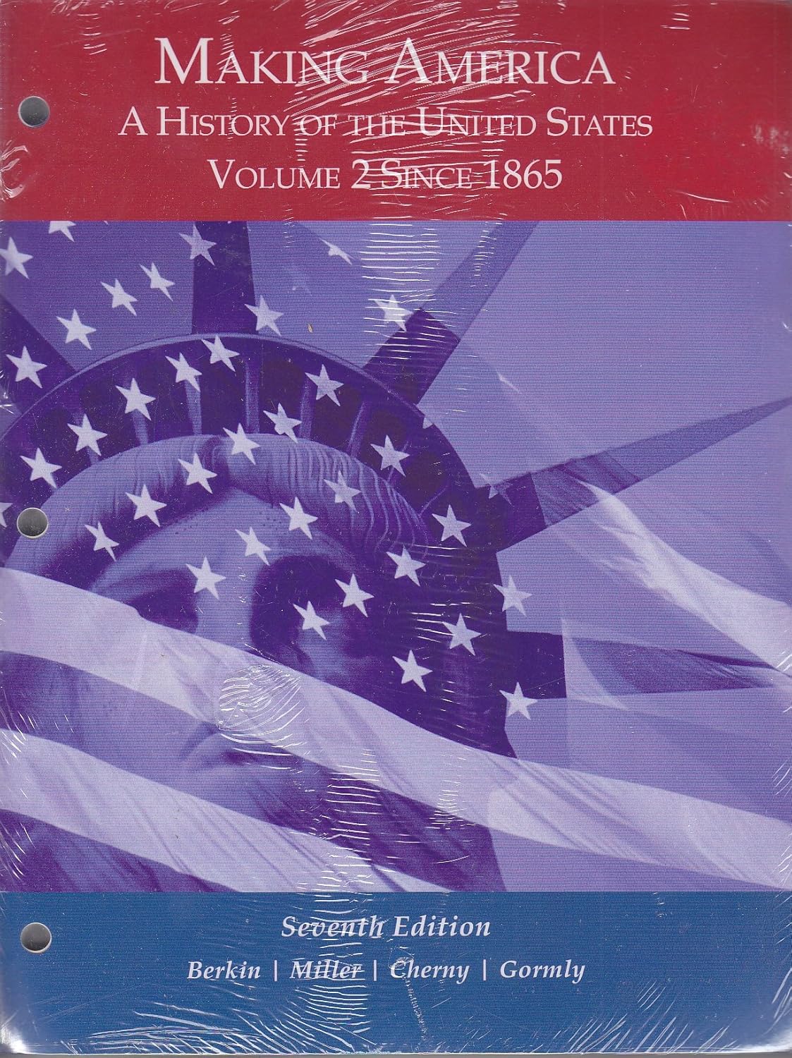 Making America - A History of the United States - Volume 2 Since 1865 ...