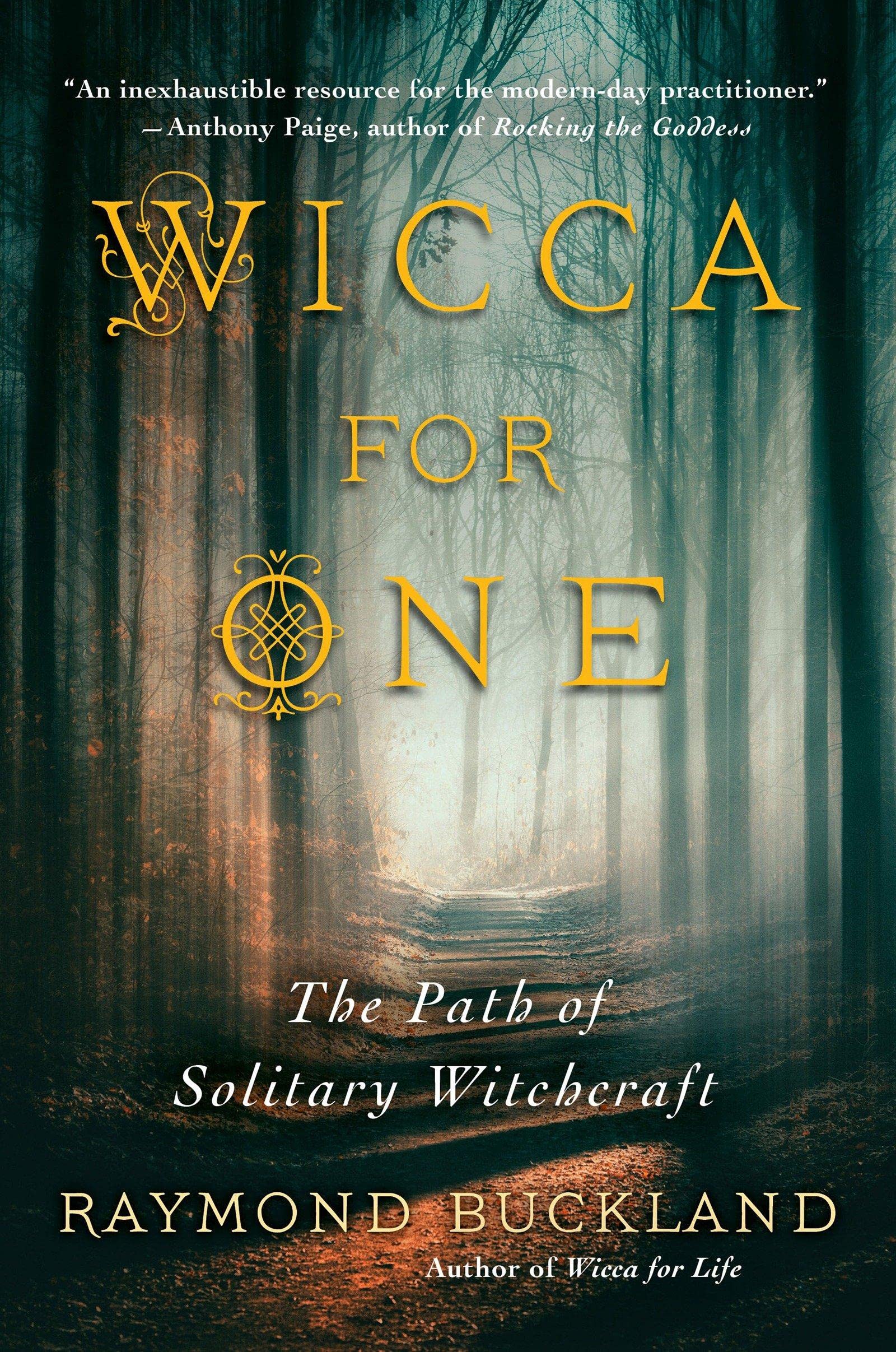 Wicca for One: The Path of Solitary Witchcraft: Buckland, Raymond ...