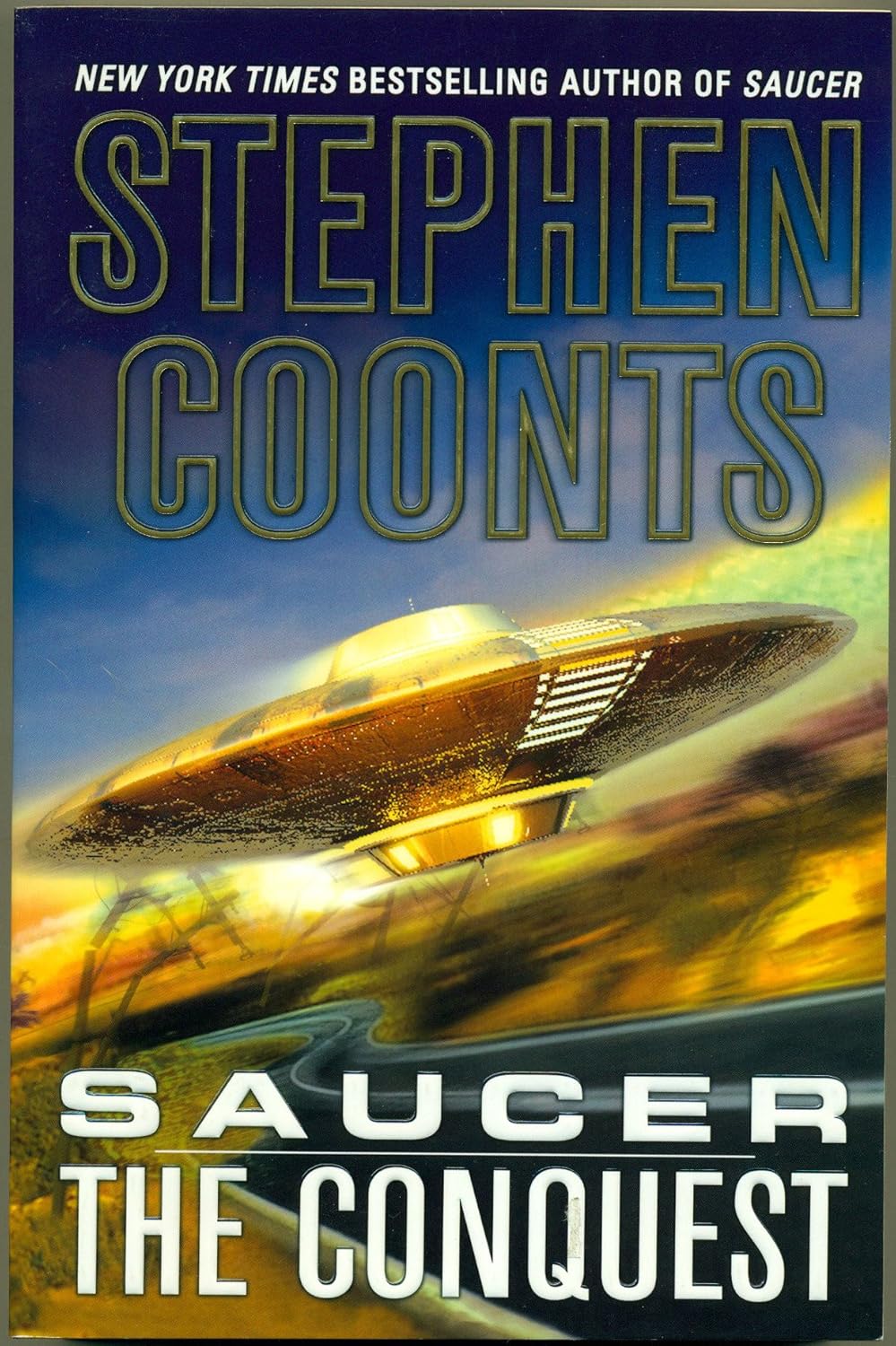 Saucer: The Conquest: Coonts, Stephen: Amazon.com: Books