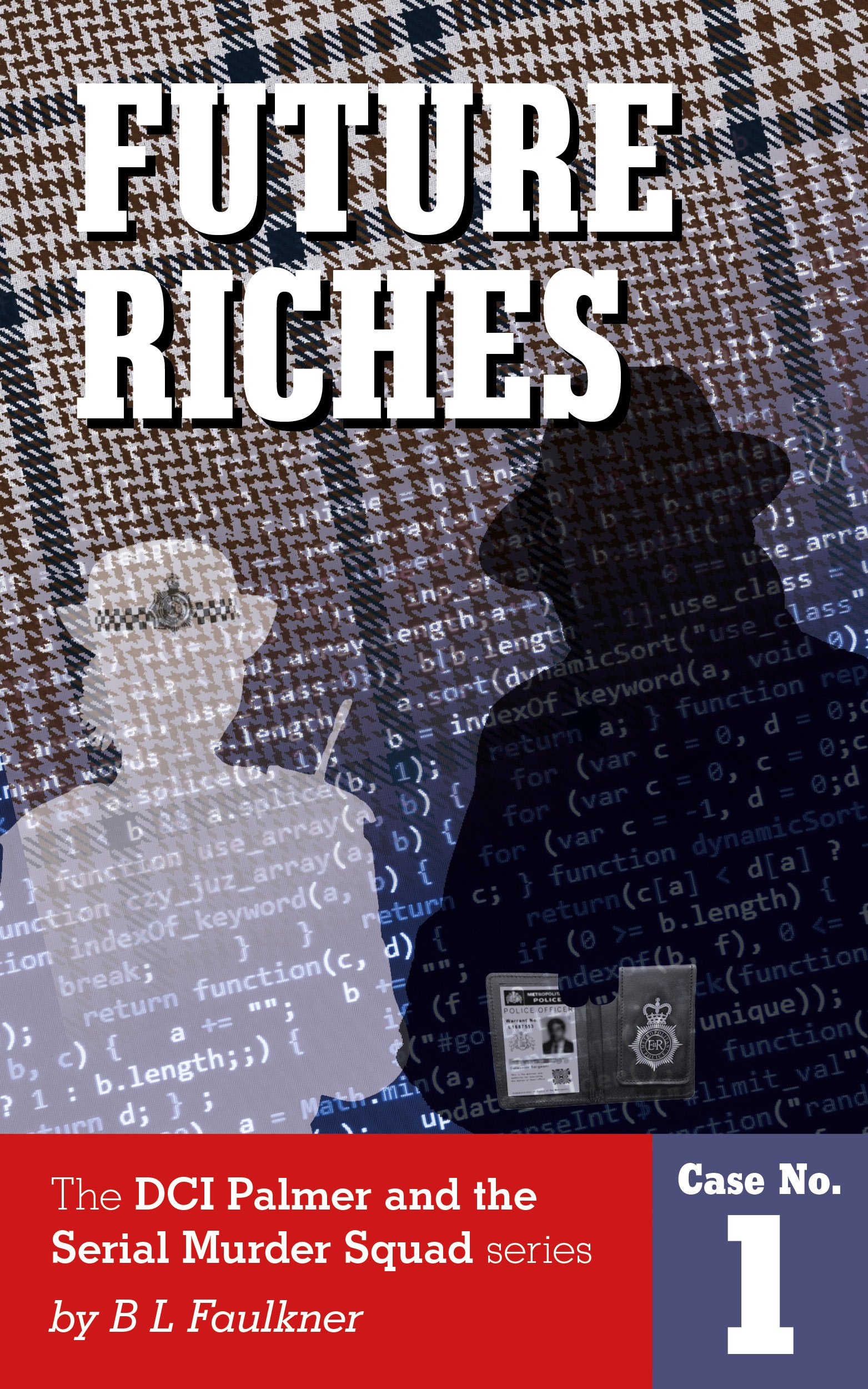 Buy Future Riches: A Detective Chief Superintendent Palmer Serial Crime ...