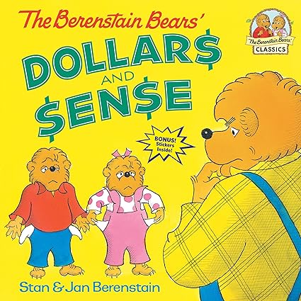The Berenstain Bears' Dollars and Sense: Berenstain, Stan, Berenstain ...