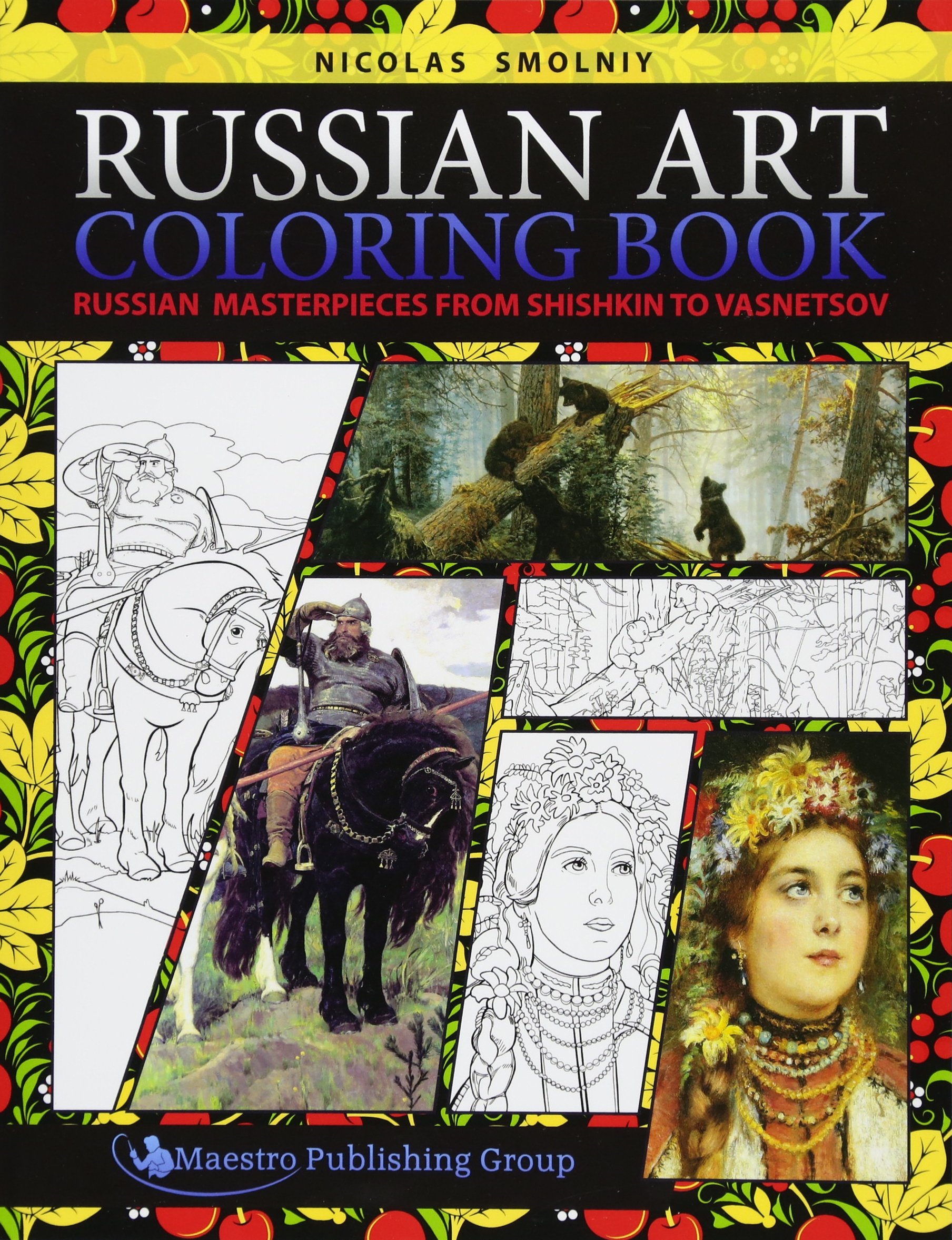 Russian Art Coloring Book: Russian Masterpieces from Shishkin to ...